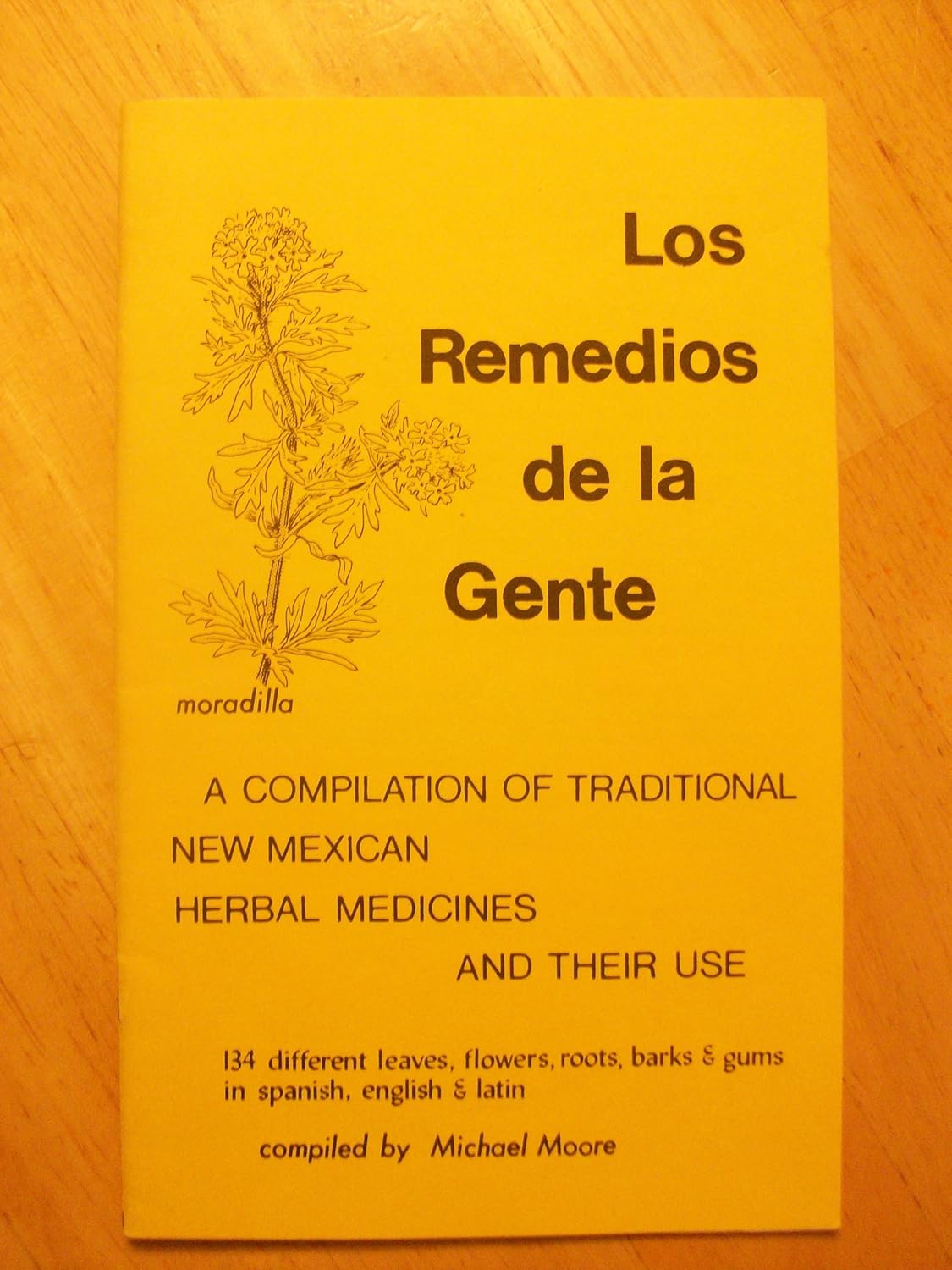 Los remedios de la gente: A compilation of traditional New Mexican ...