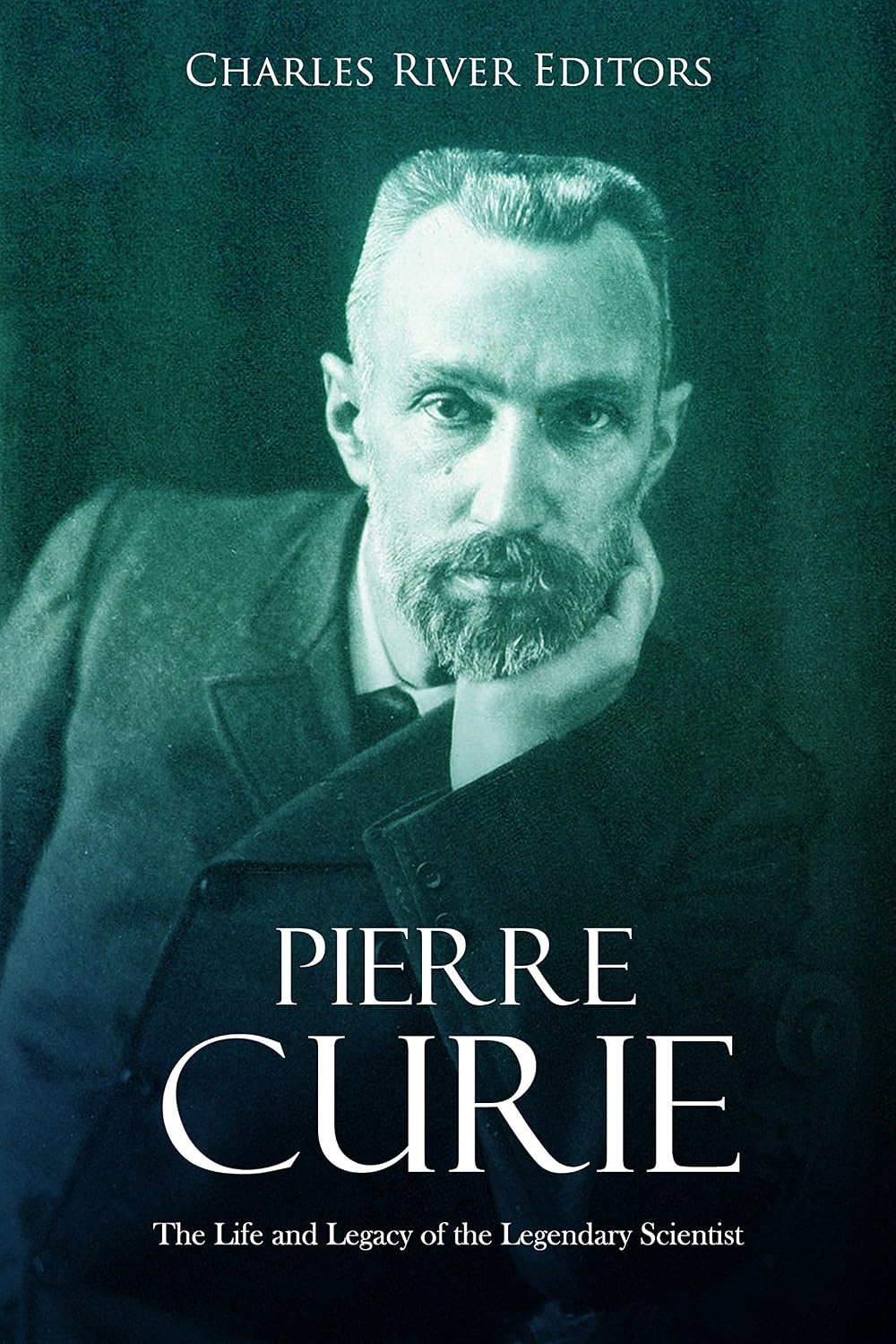 Amazon.com: Pierre Curie: The Life and Legacy of the Legendary ...