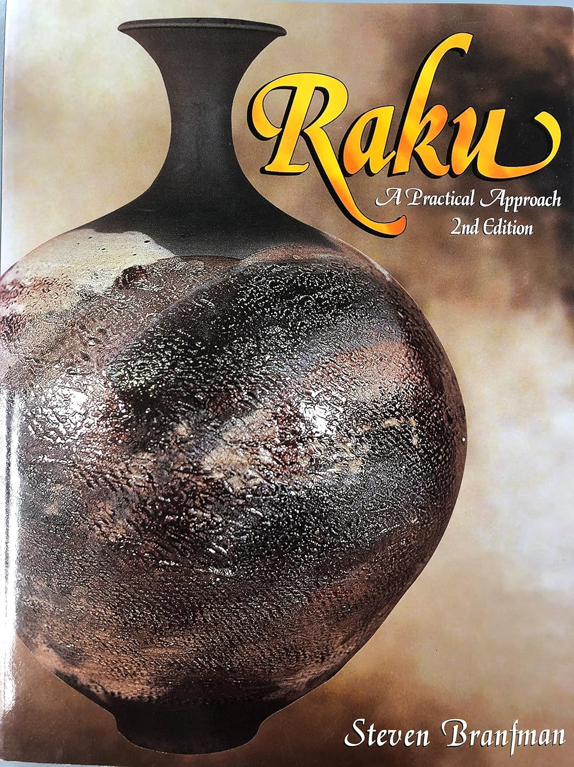 Raku: A Practical Approach, 2nd Edition: Branfman, Steven ...
