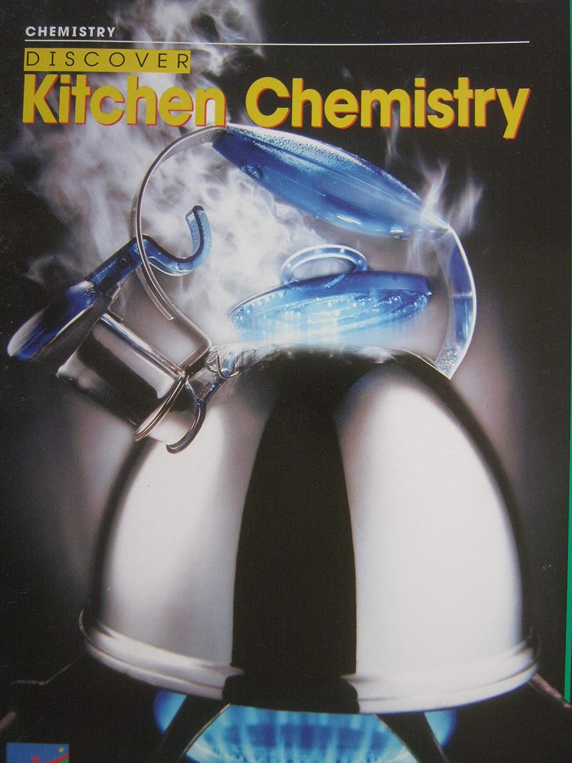 Discover Kitchen Chemistry [English Explorers Science Chemistry]: Libby ...