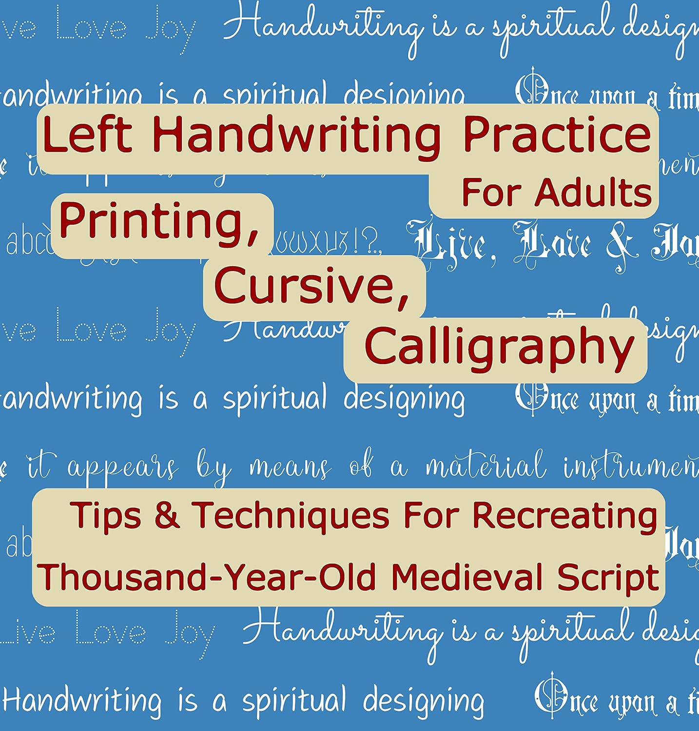 Left Handwriting Practice For Adults: Printing, Cursive, Calligraphy ...