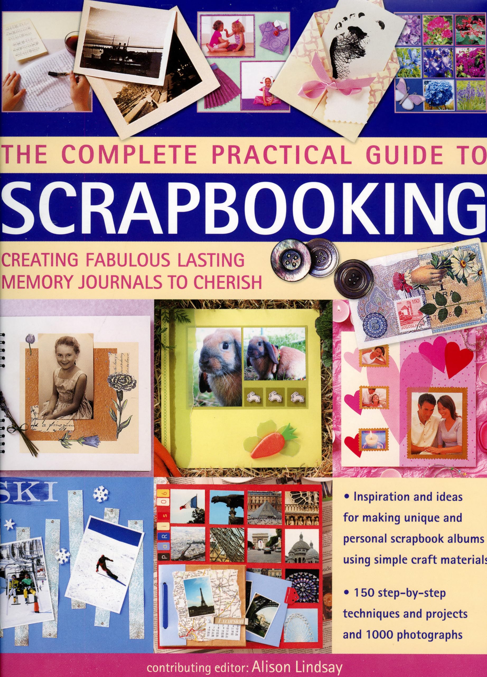 The Complete Practical Guide to Scrapbooking: Lindsay, Alison ...