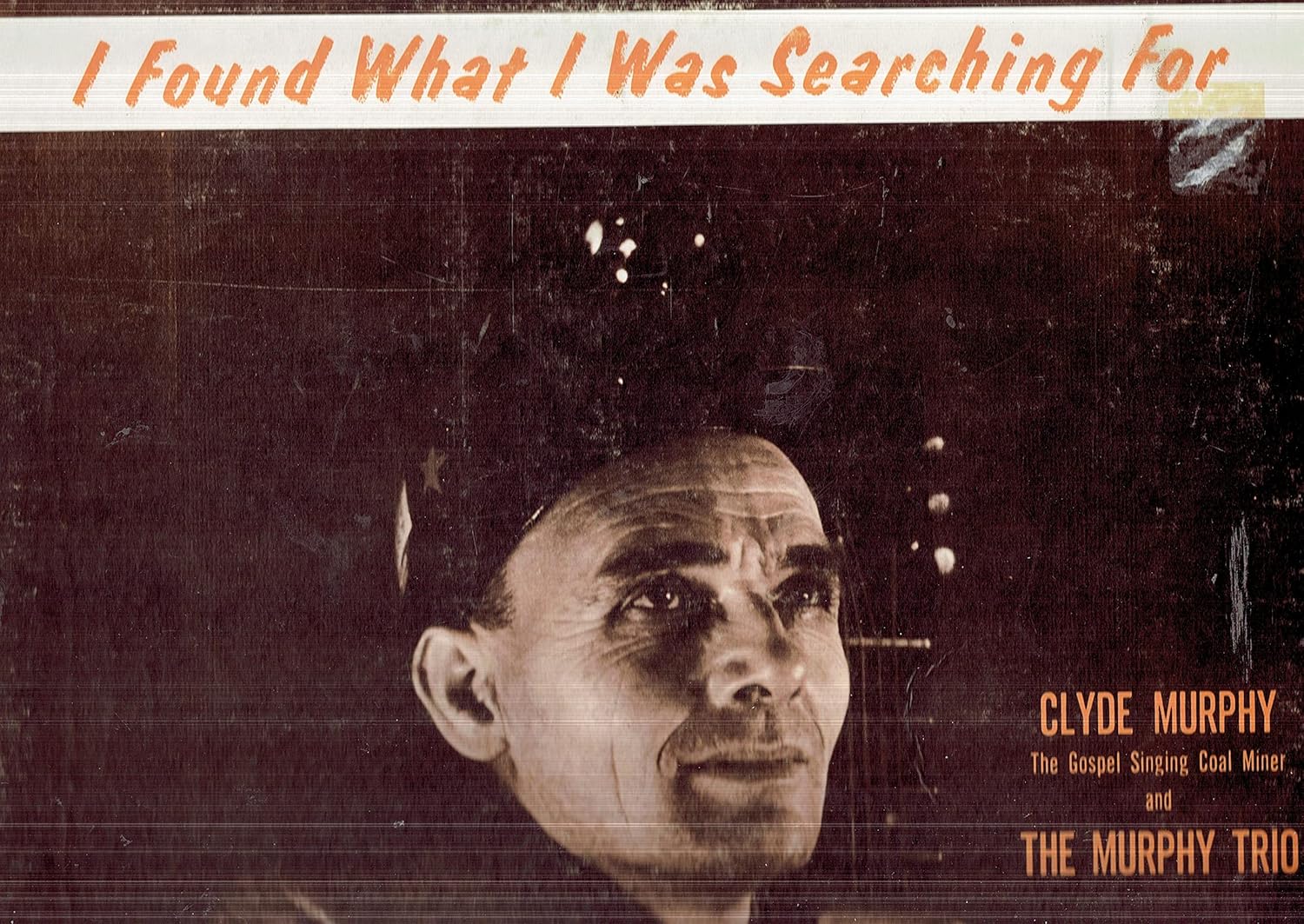 Amazon.com: I Found What I Was Searching For - Clyde Murphy and the ...