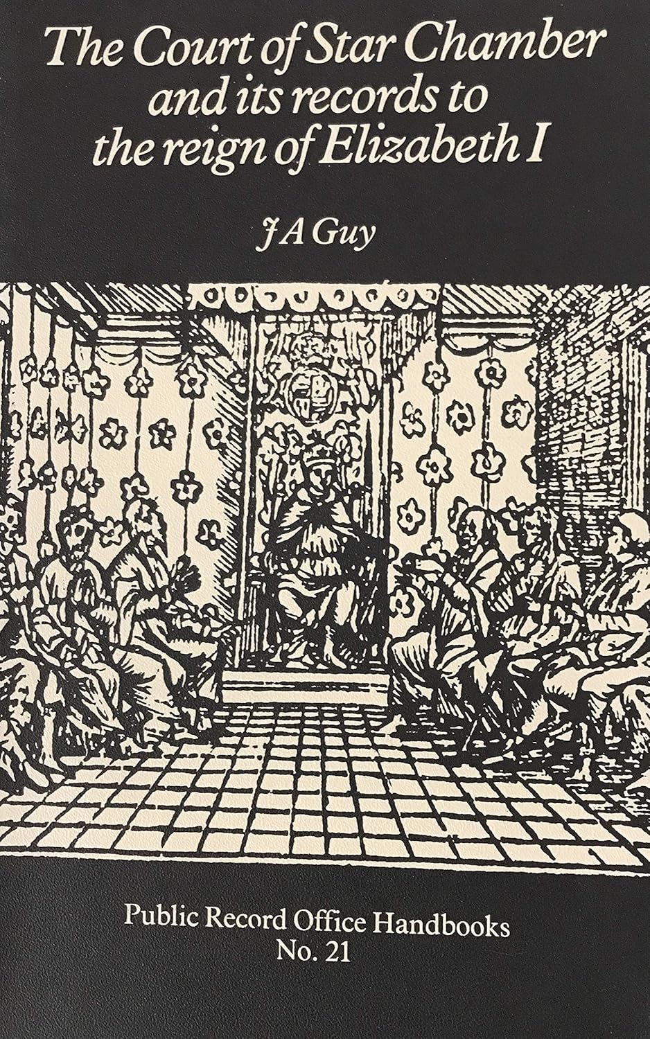 Court of Star Chamber and Its Records of the Reign of Elizabeth: Guy ...