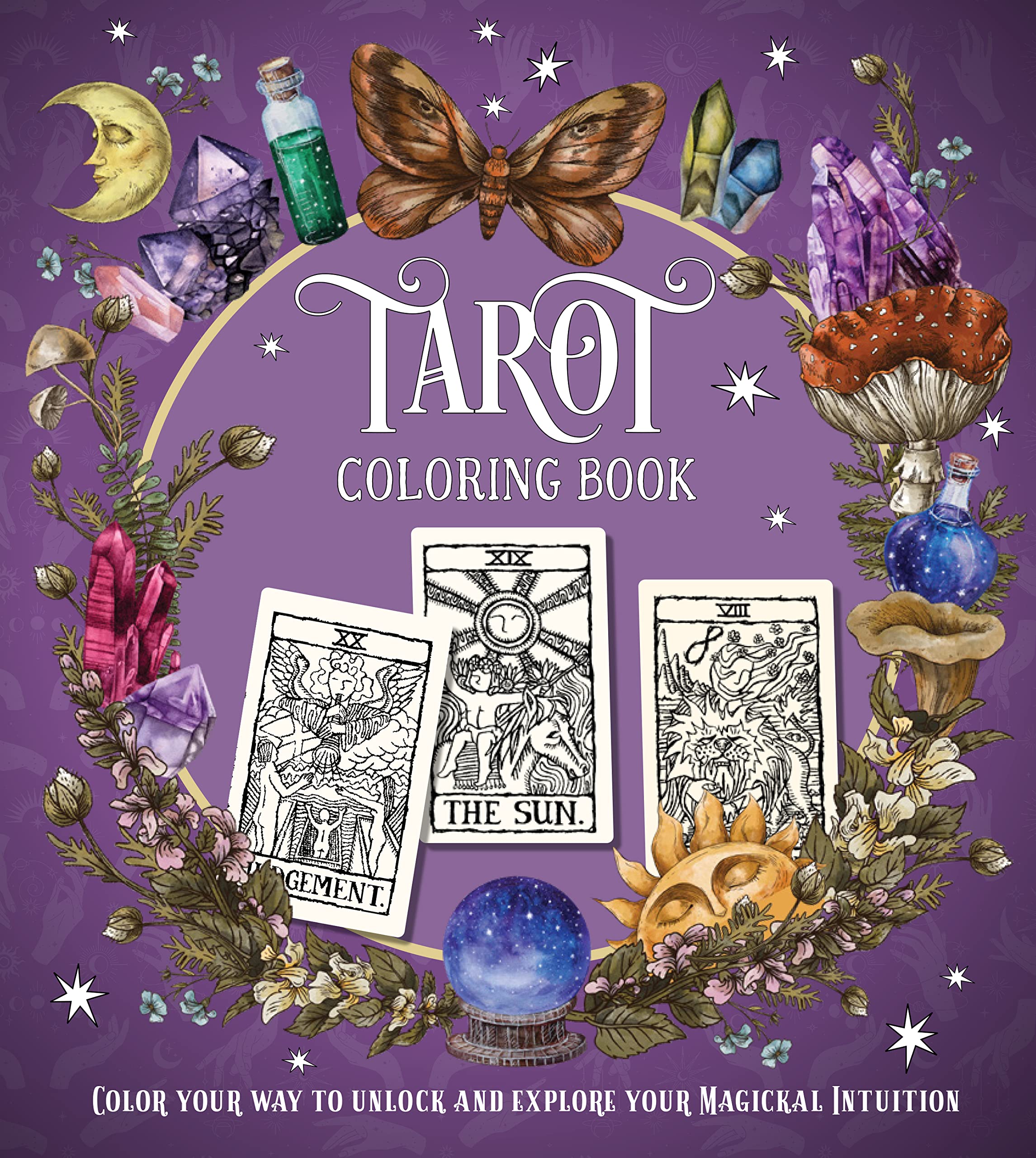 Tarot Coloring Book: Color Your Way to Unlock and Explore Your Magickal ...