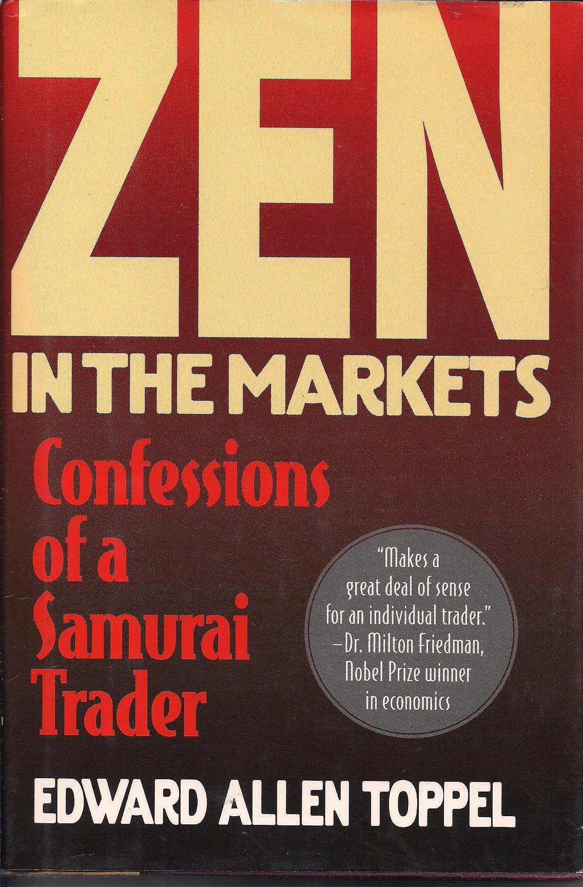 Zen in the Markets: Confessions of a Samurai Trader: Toppel, Edward ...