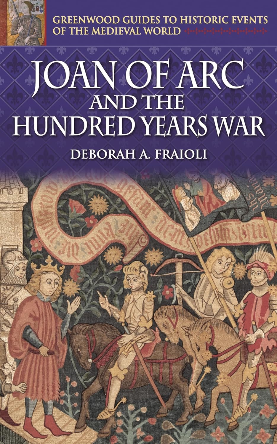 Amazon.com: Joan of Arc and the Hundred Years War (Greenwood Guides to ...