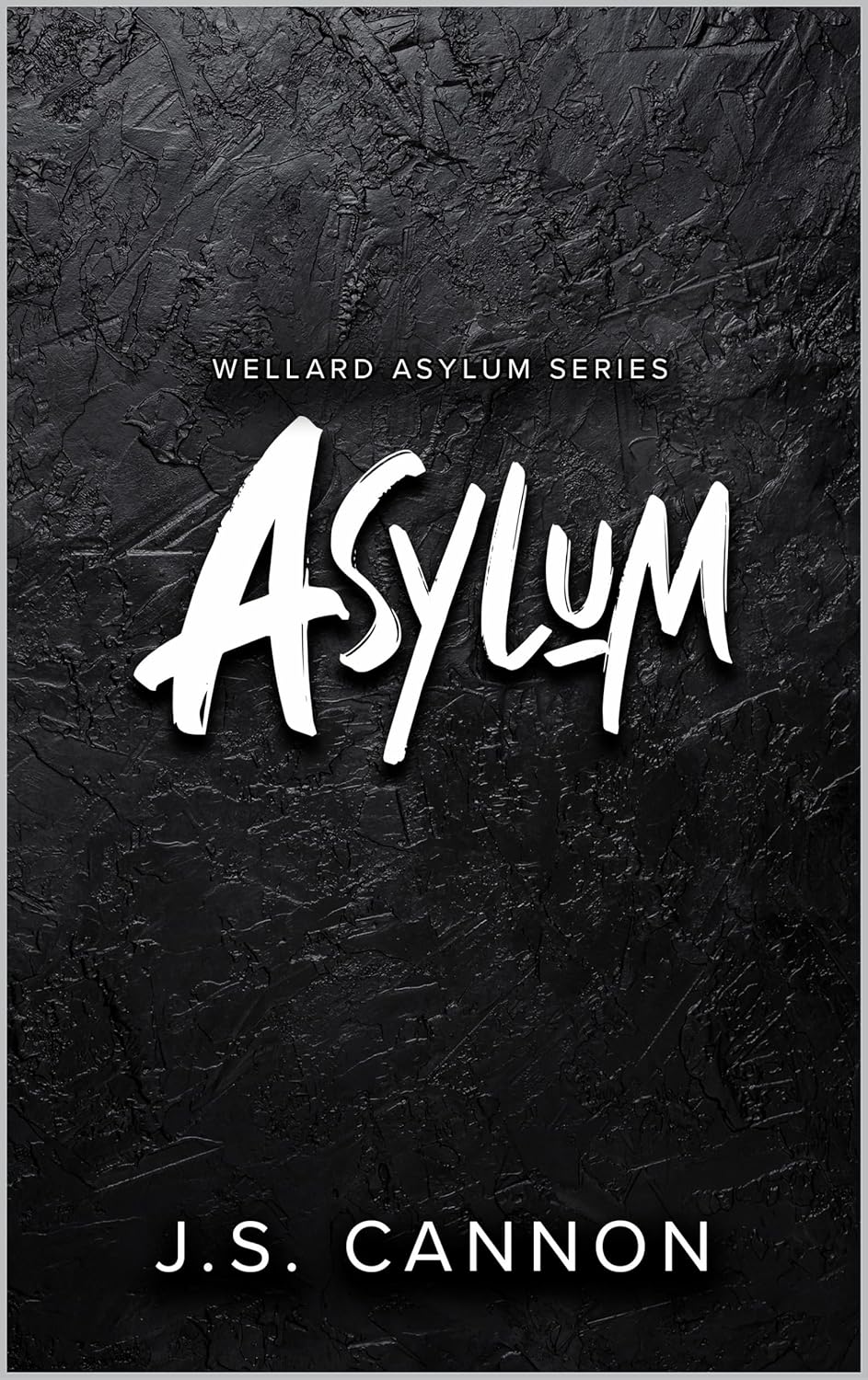 Amazon.com: Asylum: The Wellard Asylum Series eBook : Cannon, J. S. : Books