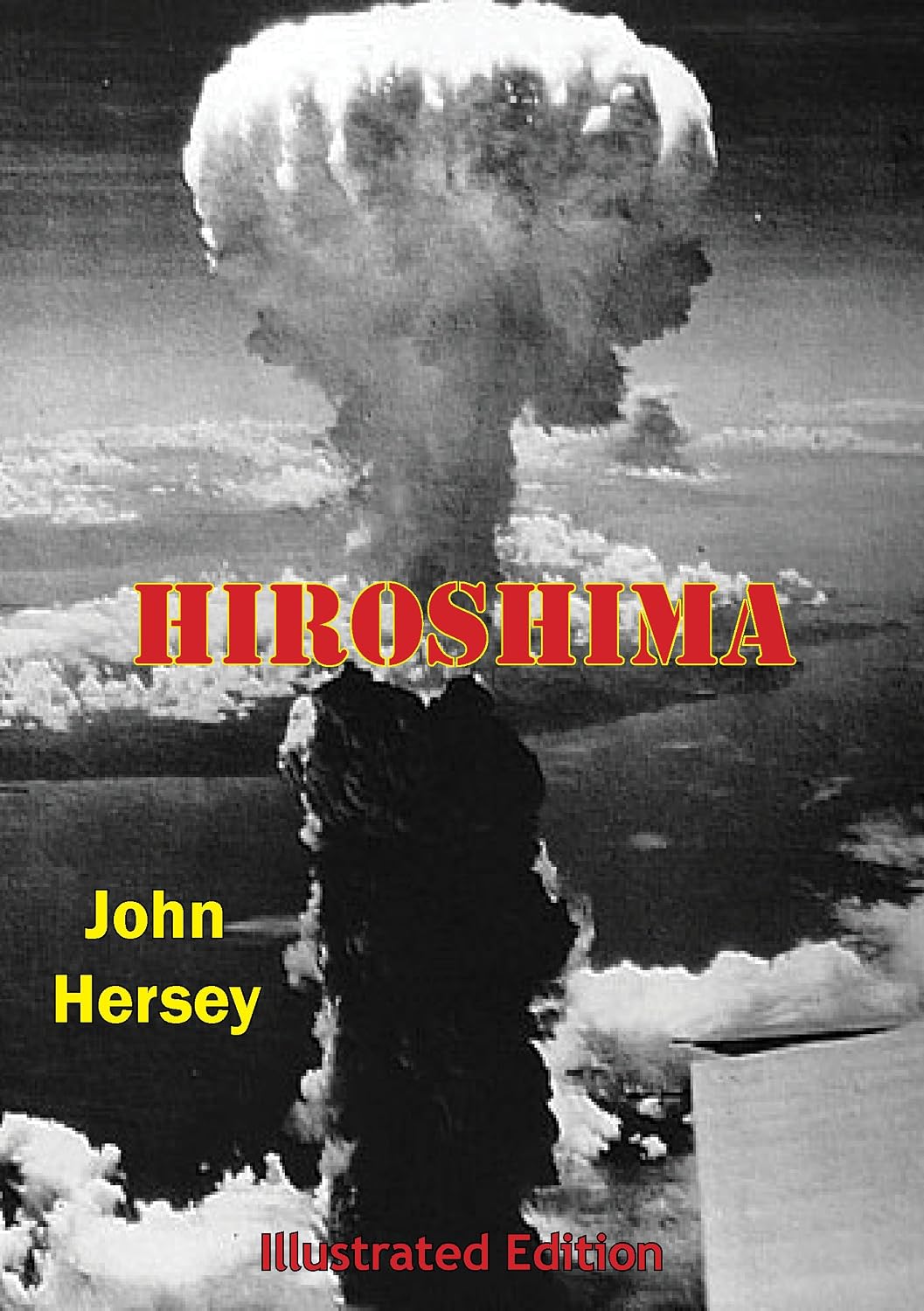 Amazon.com: Hiroshima [Illustrated Edition] eBook : Hersey, John ...