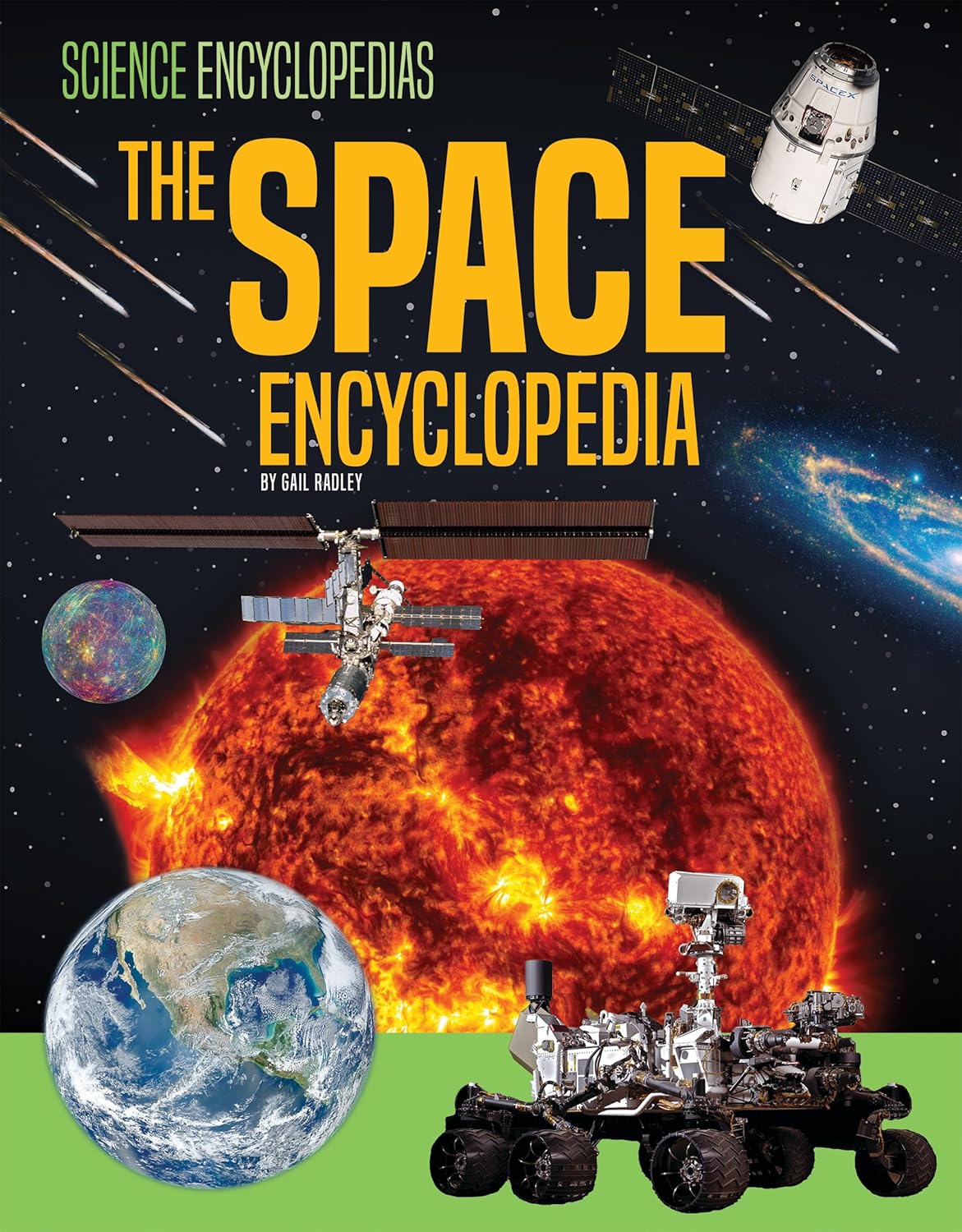 Space Encyclopedia (Science Encyclopedias): Radley, Gail: 9781532198762 ...