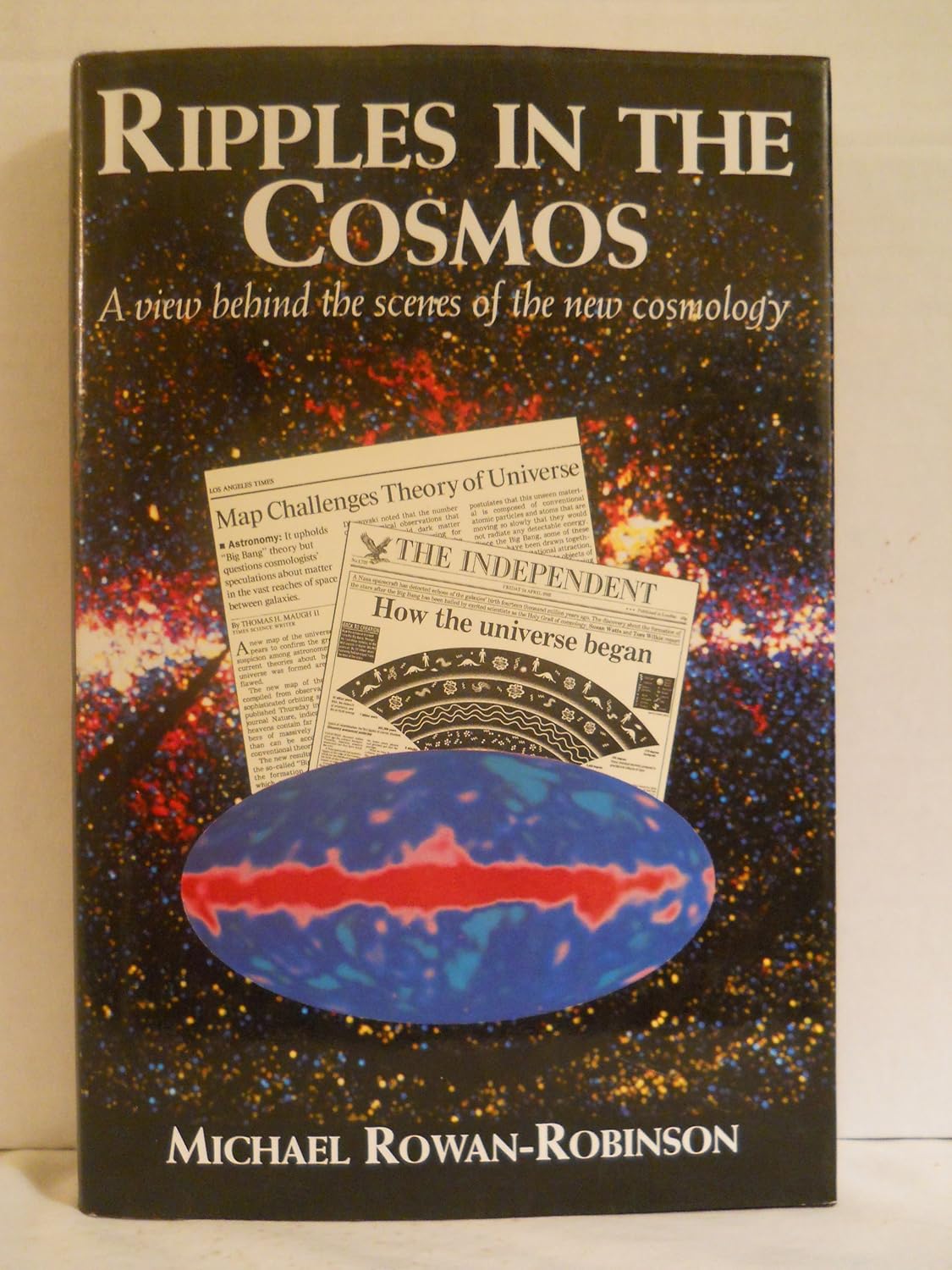 Ripples in the Cosmos: A view behind the scenes of the new cosmology ...