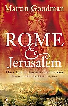 Rome and Jerusalem: The Clash of Ancient Civilizations: Amazon.co.uk ...