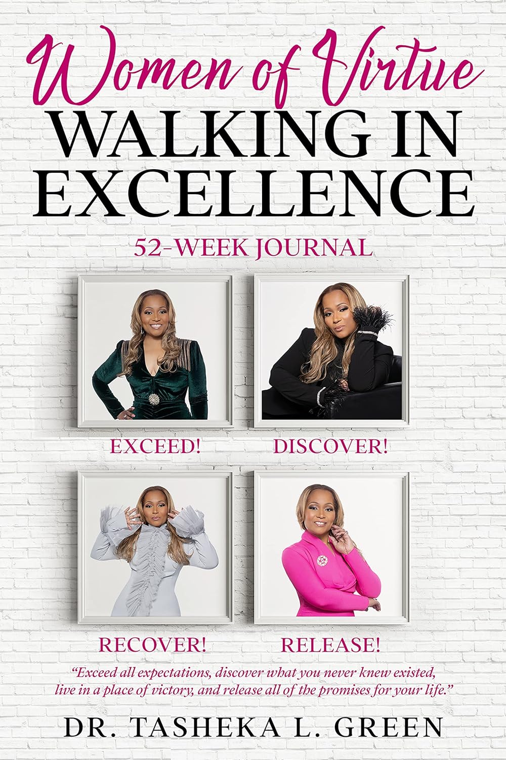 Women of Virtue Walking in Excellence 52-Week Journal: Exceed, Discover ...