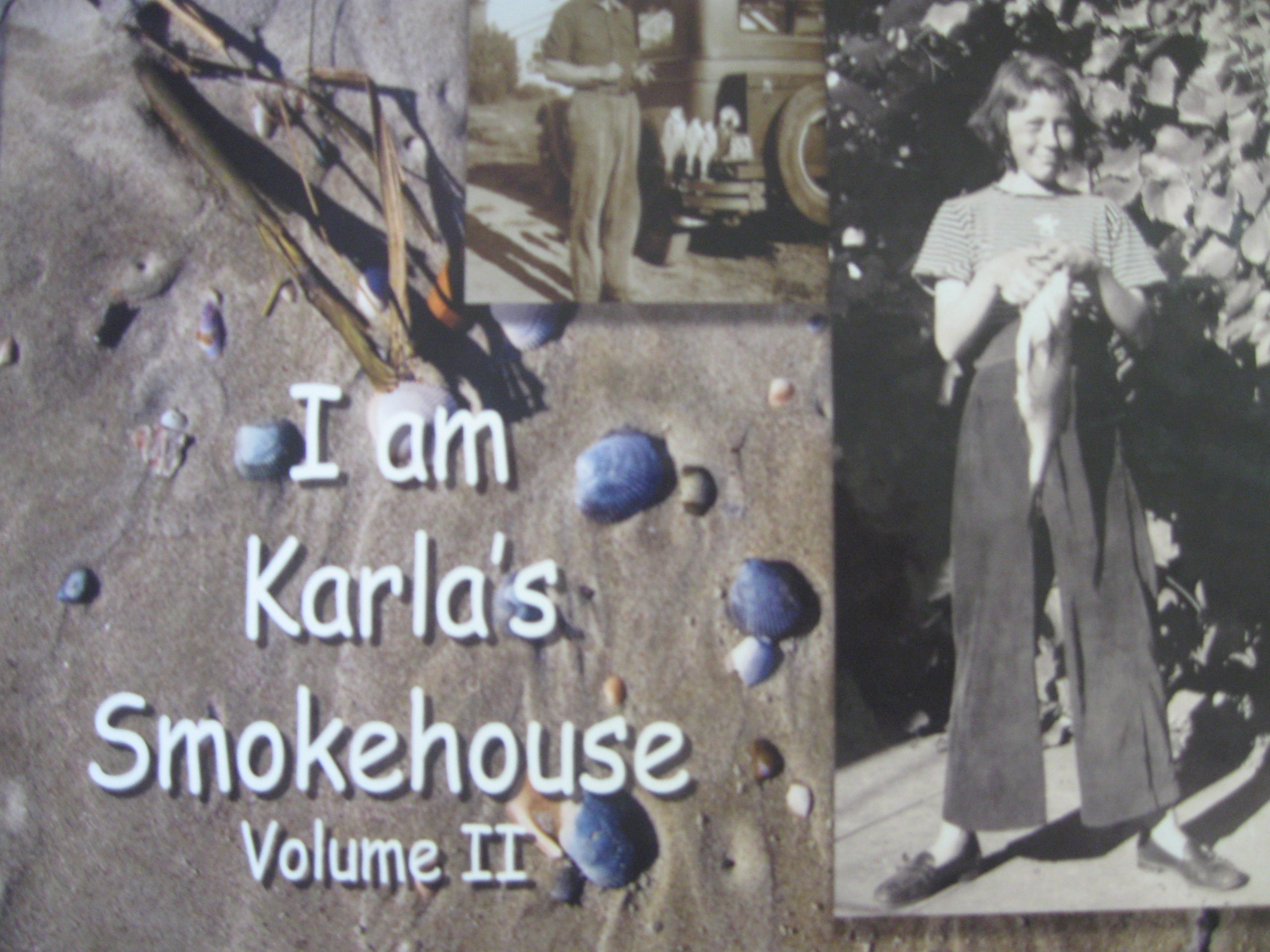 I Am Karla's Smokehouse, Vol. 2: 9780692011119: Amazon.com: Books