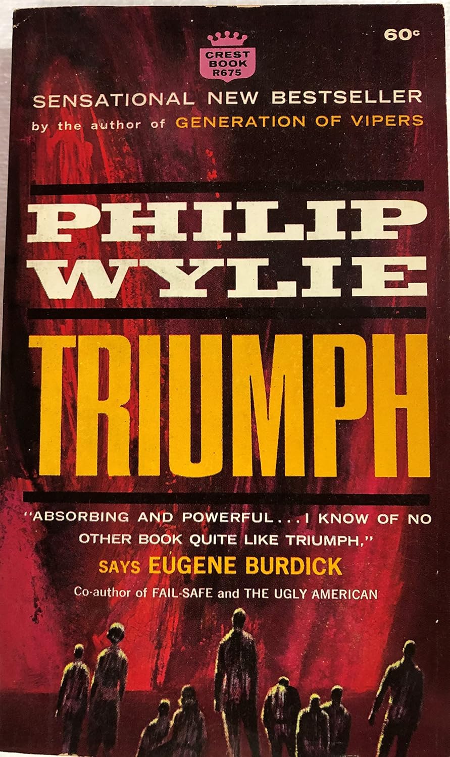 Triumph: Wylie, Philip: Amazon.com: Books