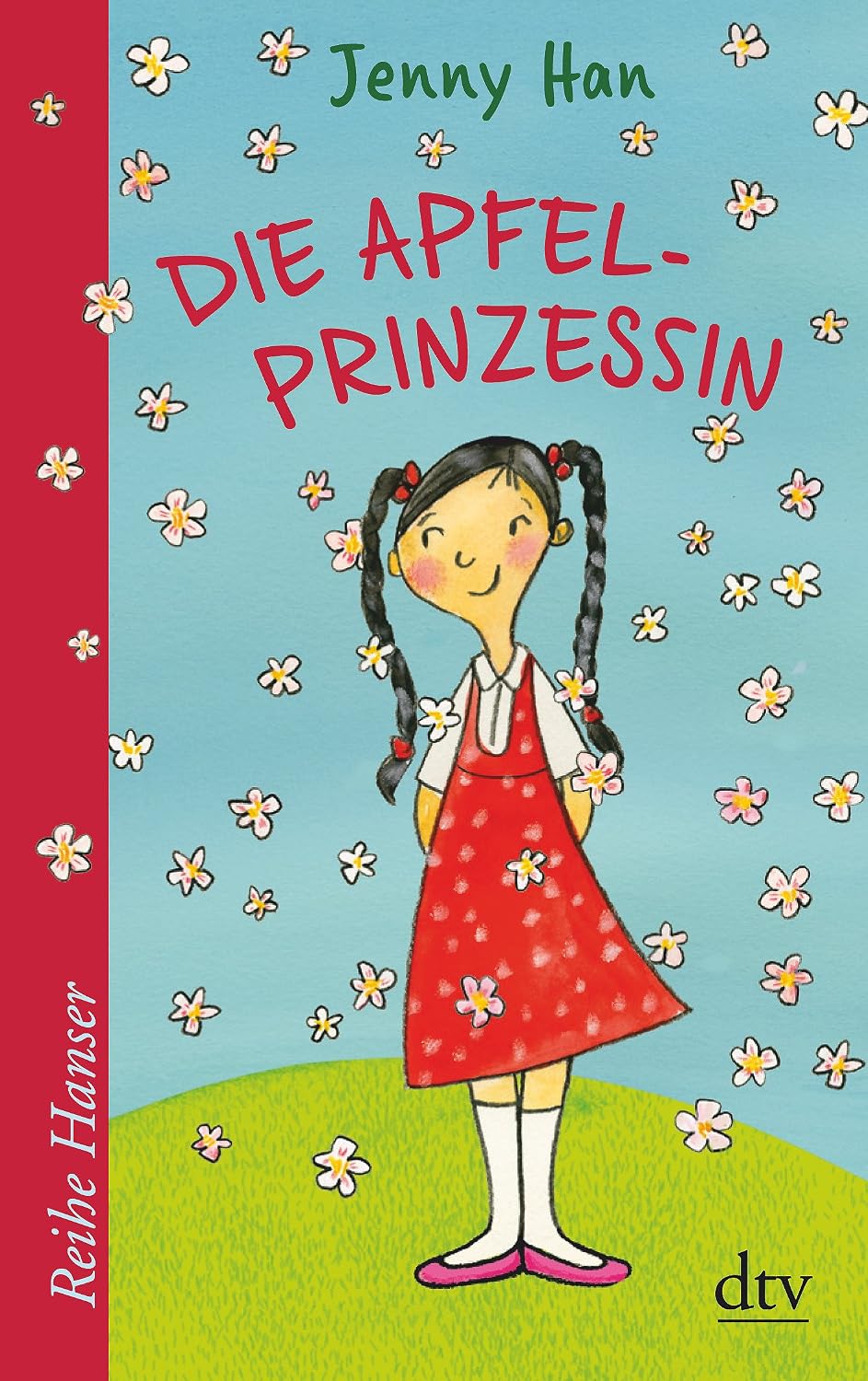 Die Apfelprinzessin (Reihe Hanser) : Han, Jenny, Kollmann, Birgitt ...