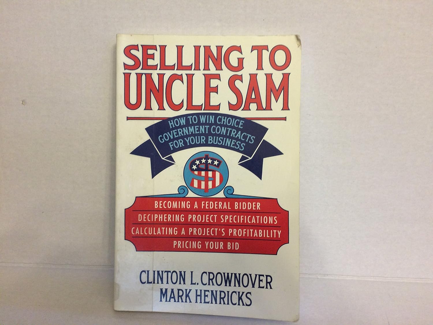 Amazon.com: Selling to Uncle Sam: How to Win Choice Government ...