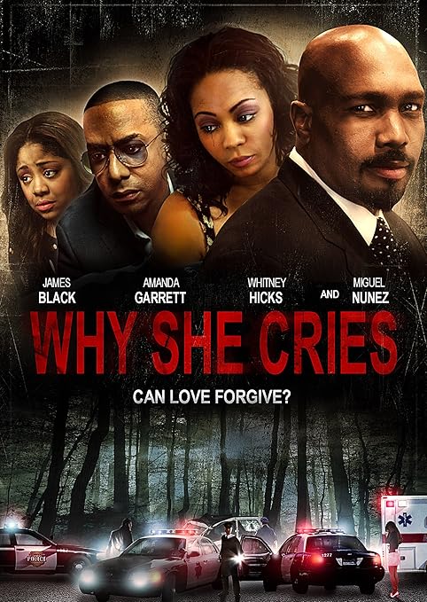 Amazon.com: Why She Cries : Miguel Nunez, James Black, Amanda Garrett ...