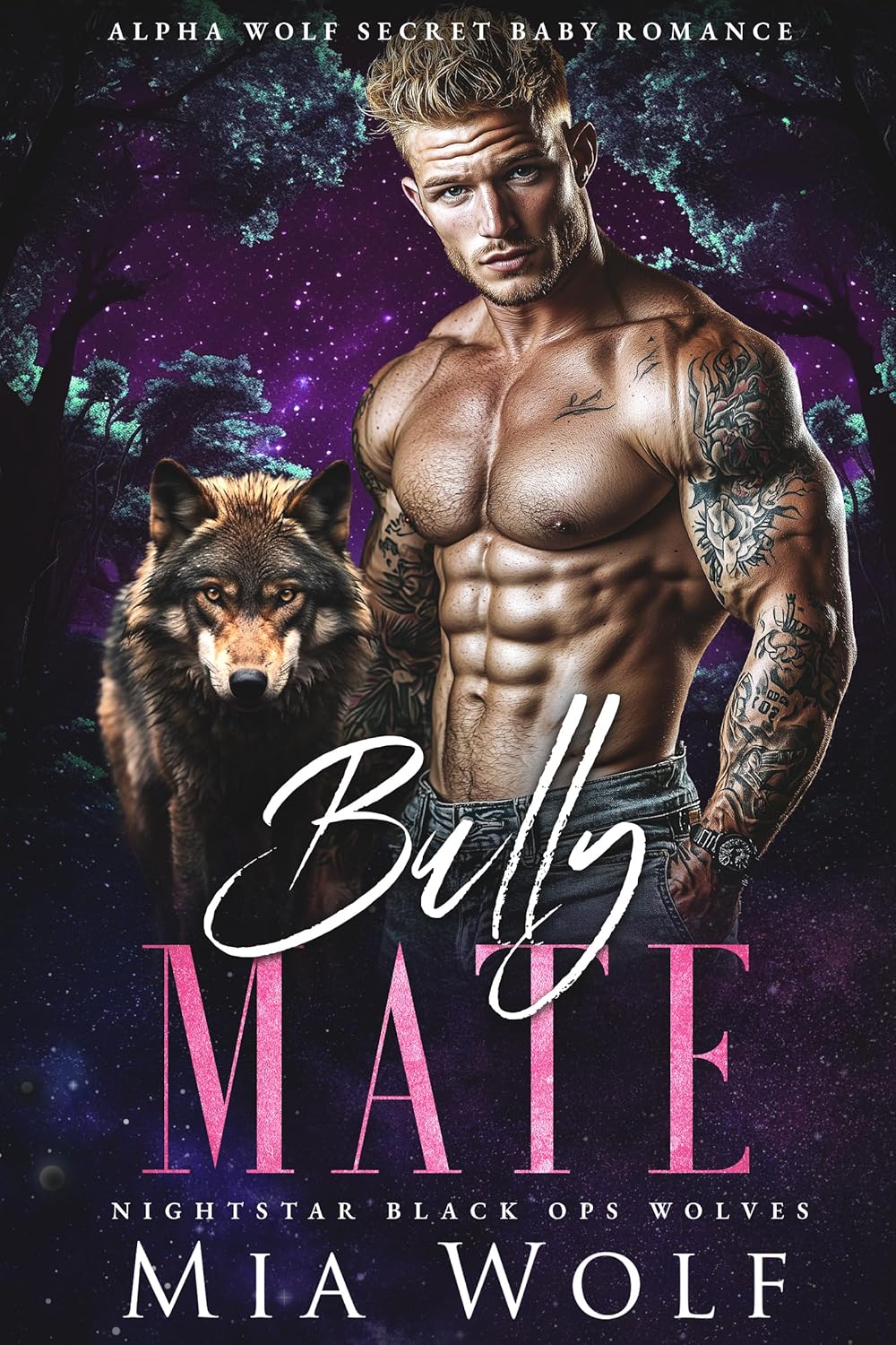 Bully Mate: Alpha Wolf Secret Baby Romance (Nightstar Black Ops Wolves ...