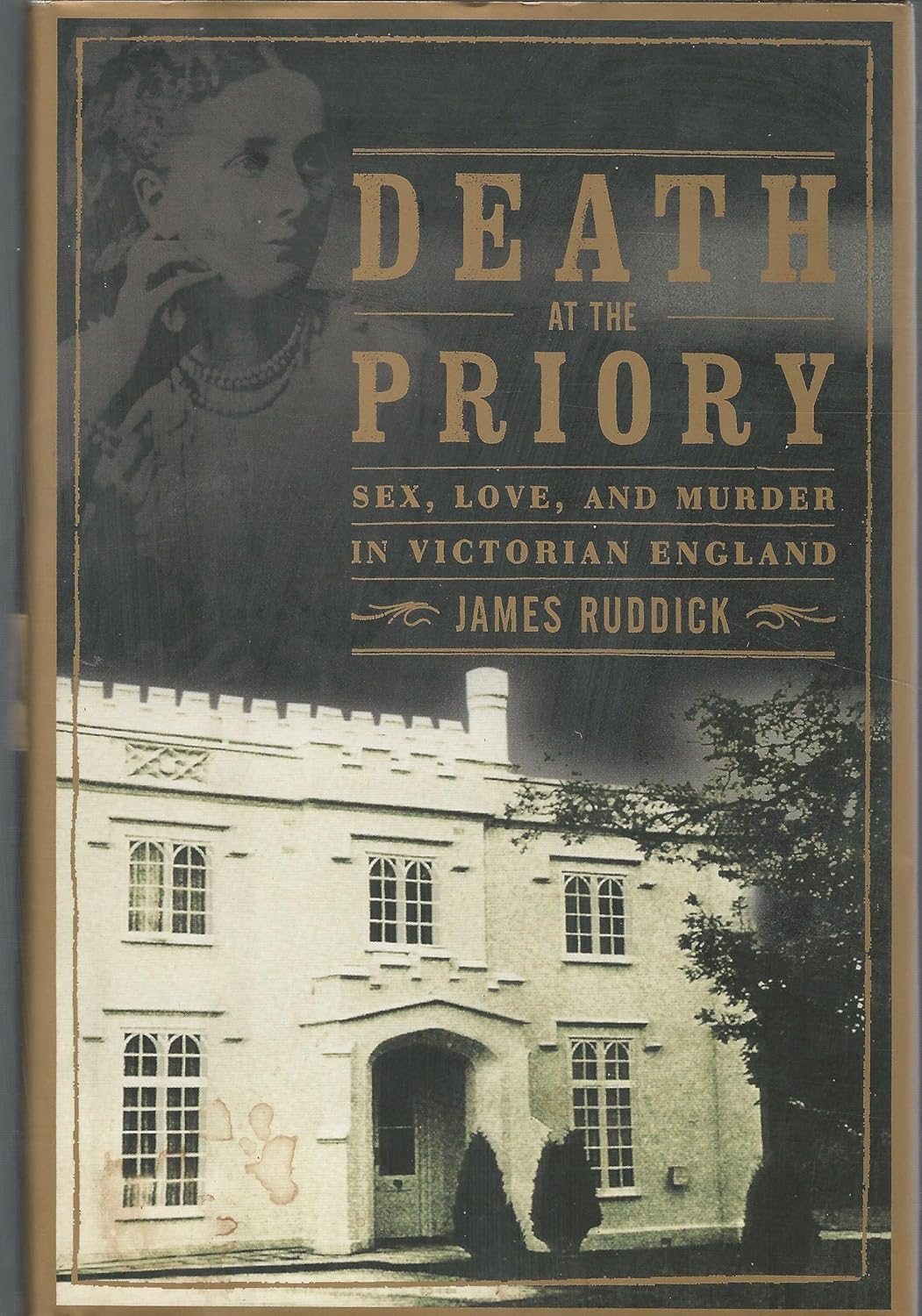 Death at the Priory: Love, Sex, and Murder in Victorian England: Amazon ...