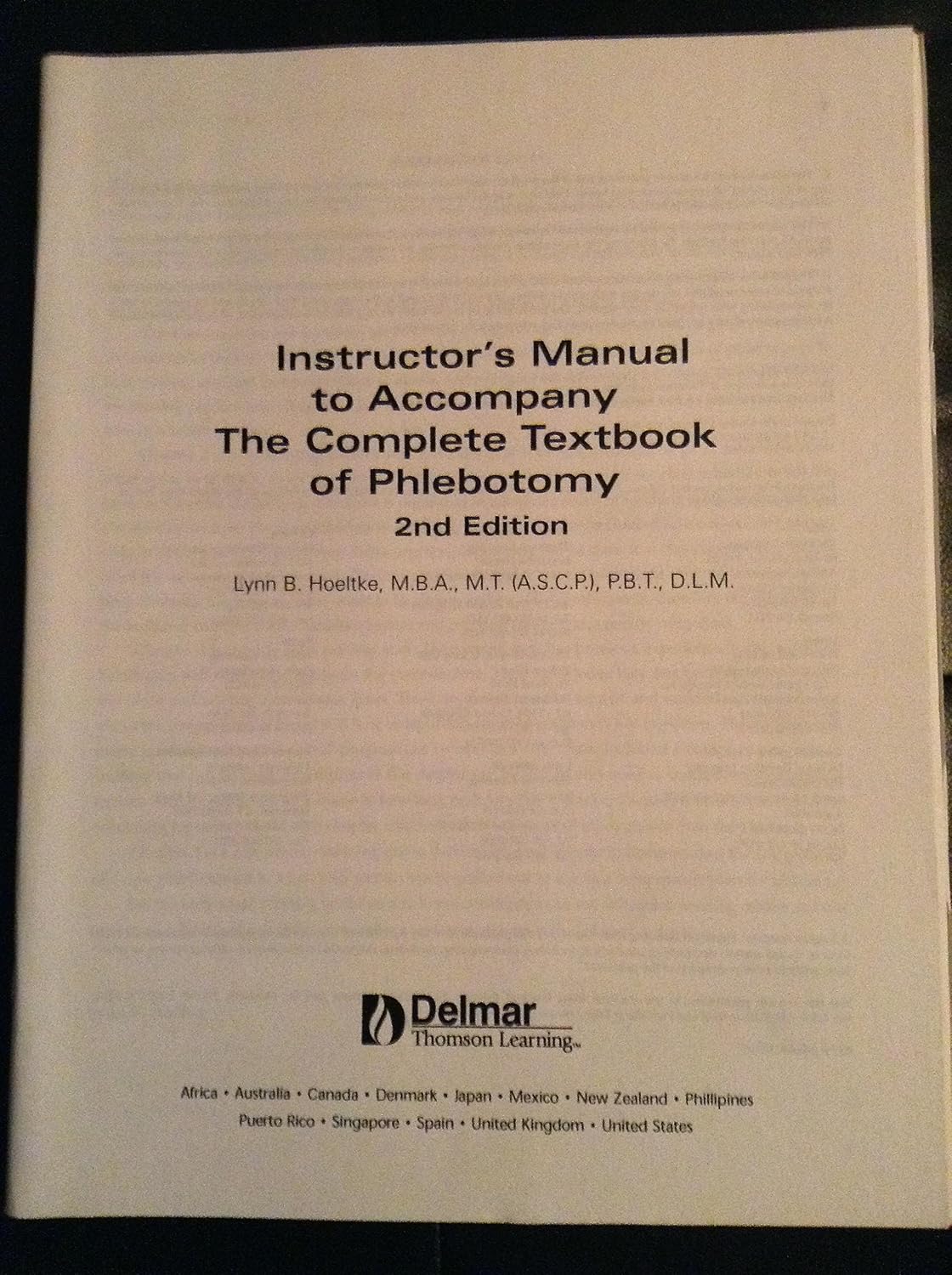 Instructor's Manual to accompany The Complete Textbook of Phlebotomy ...