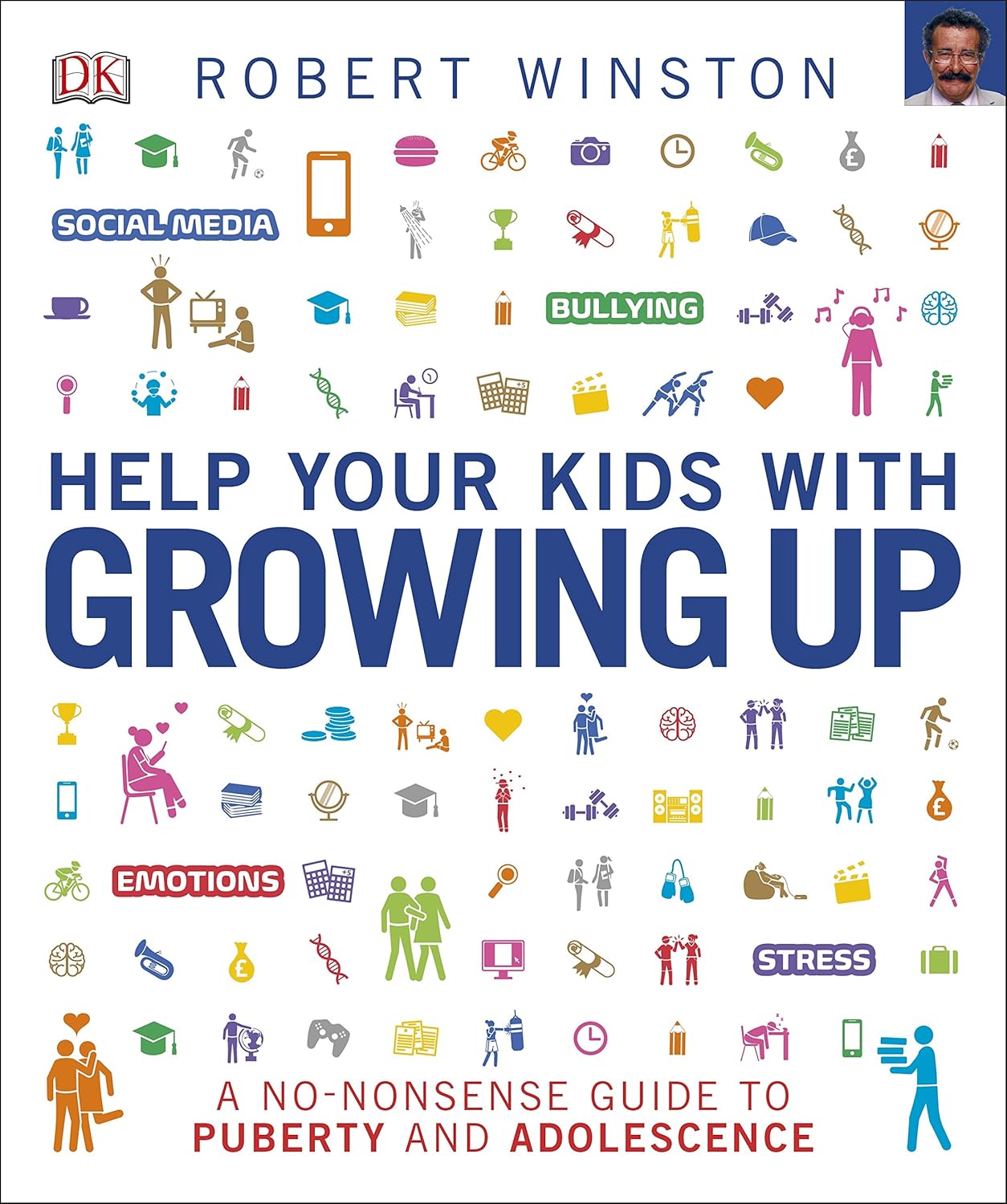 Help Your Kids with Growing Up: A No-Nonsense Guide to Puberty and ...