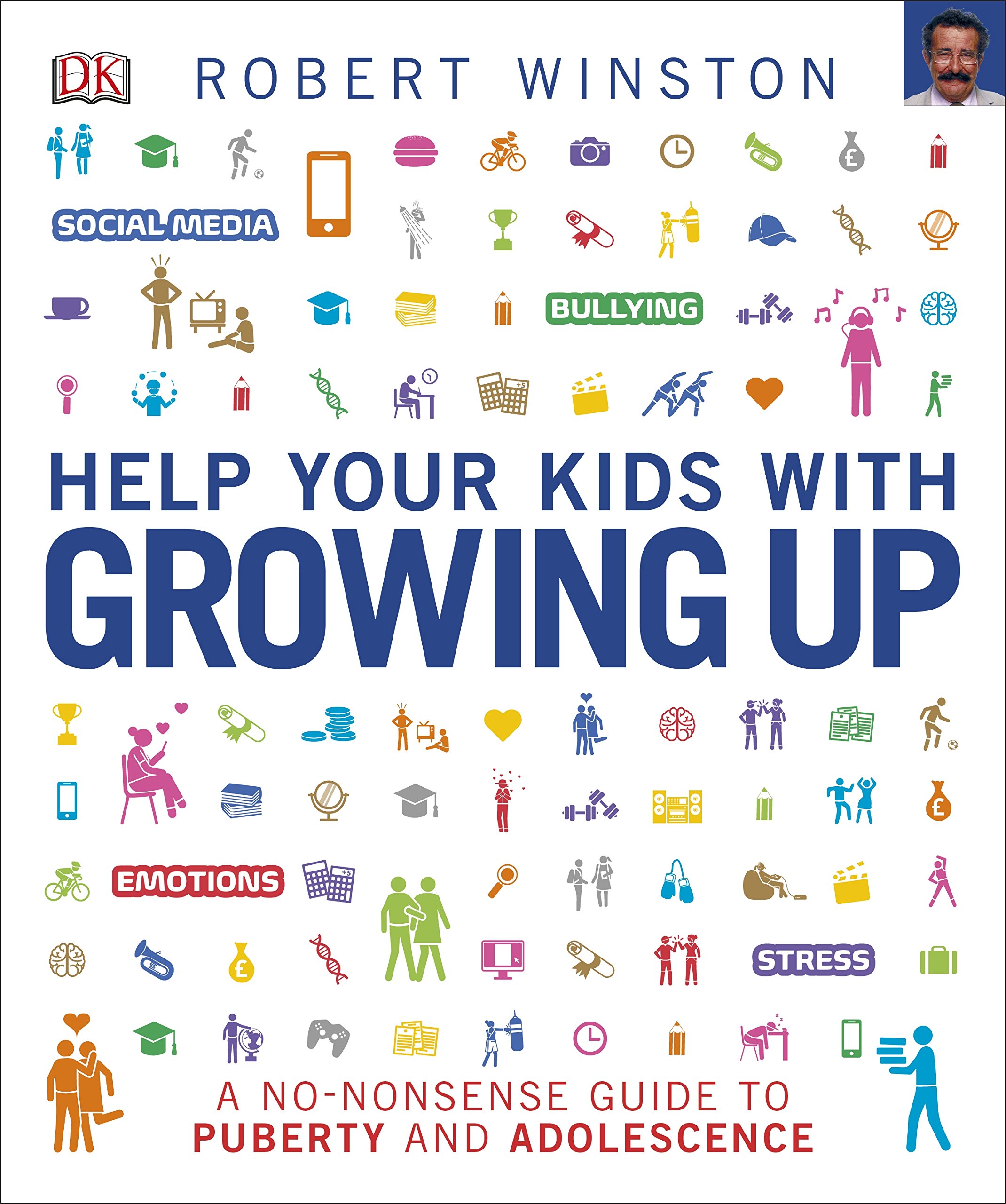 Help Your Kids with Growing Up: A No-Nonsense Guide to Puberty and ...