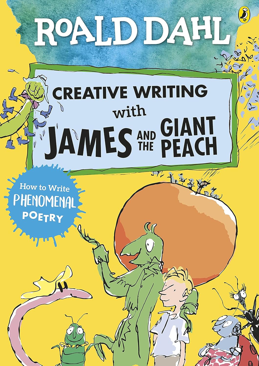 Roald Dahl Creative Writing with James and the Giant Peach: How to ...