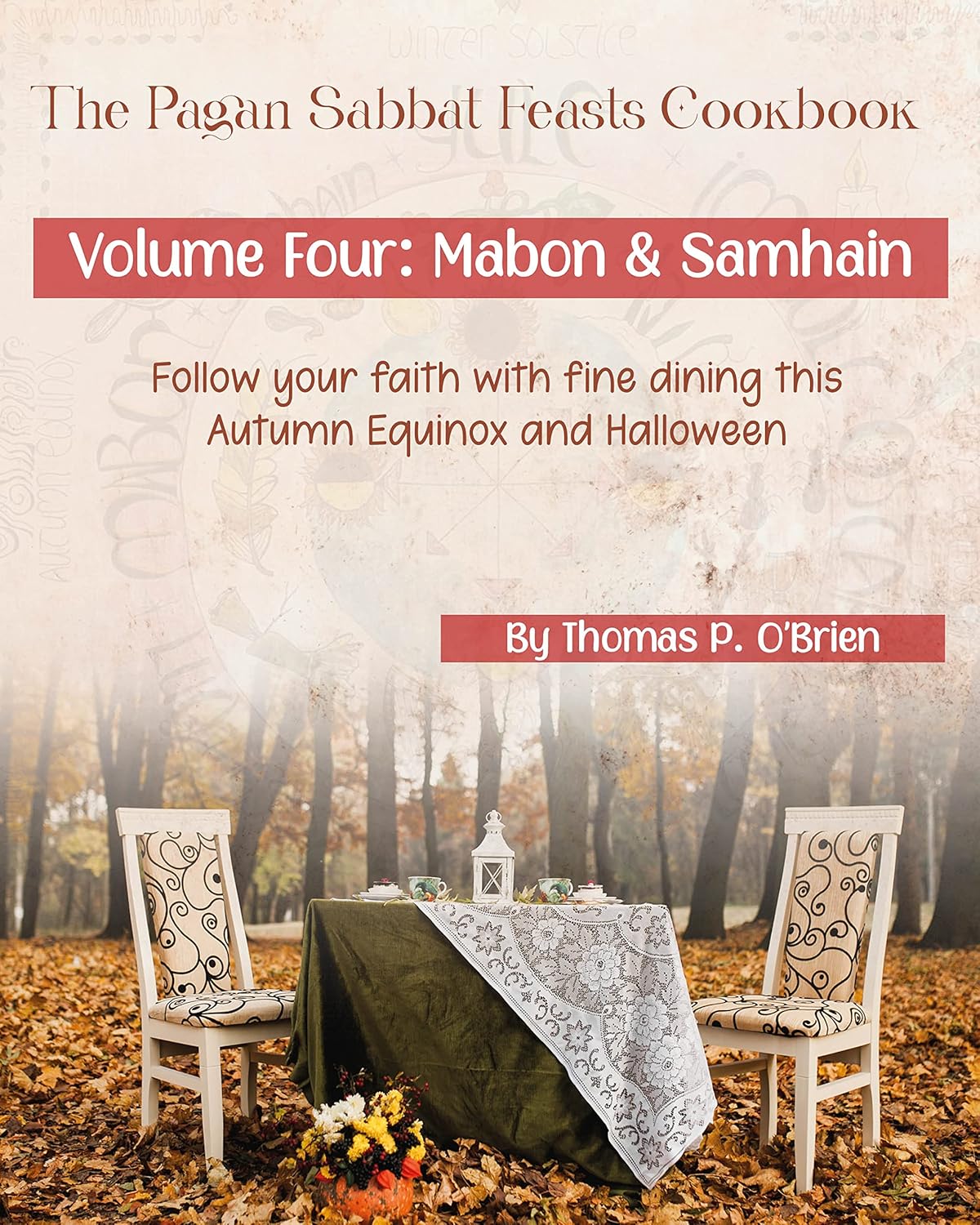 Amazon.com: The Pagan Sabbat Feasts Cookbook: Volume Four: Mabon ...