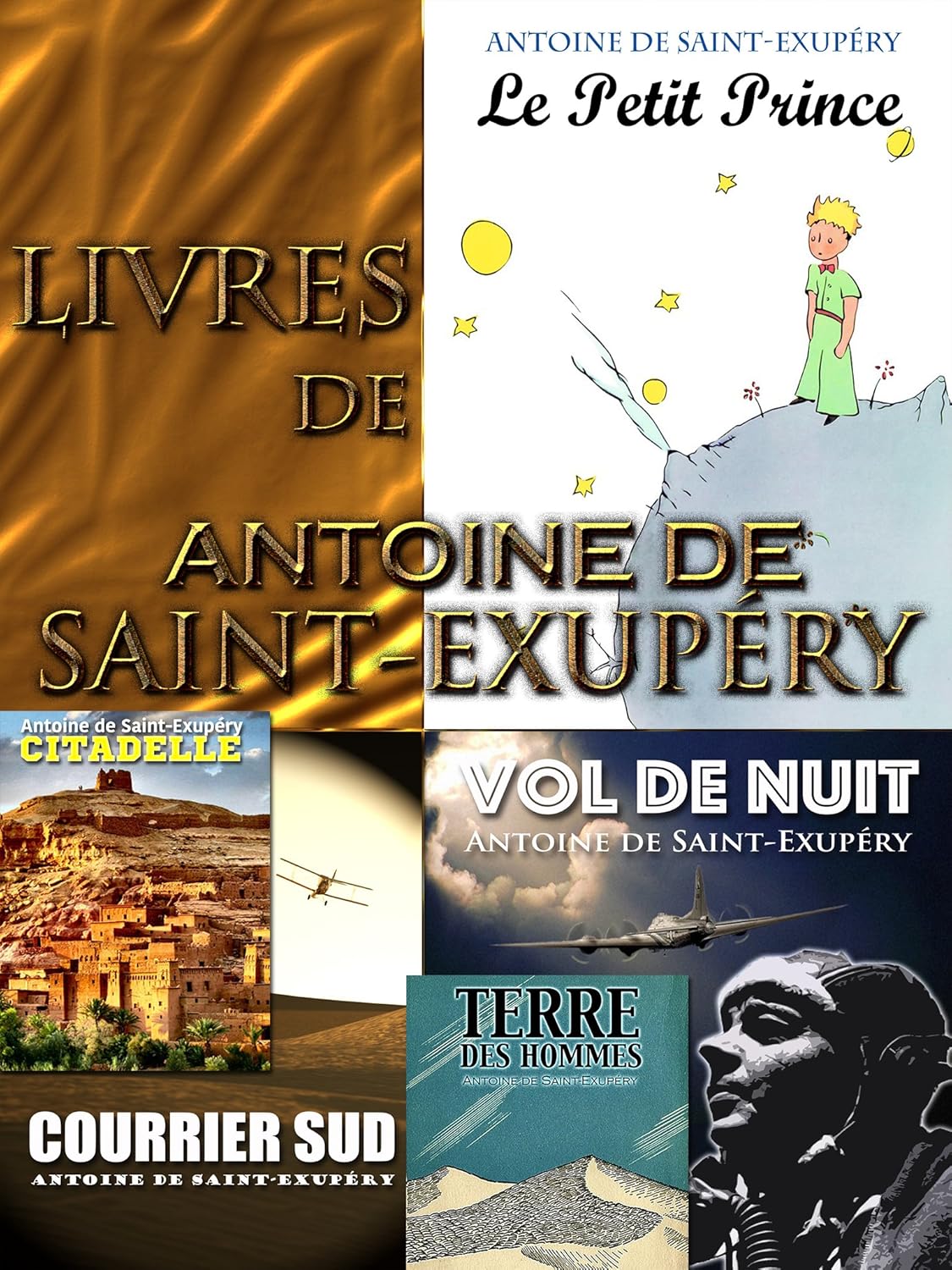 Livres de Antoine de Saint-Exupéry (Illustré): Le Petit Prince, Vol de ...