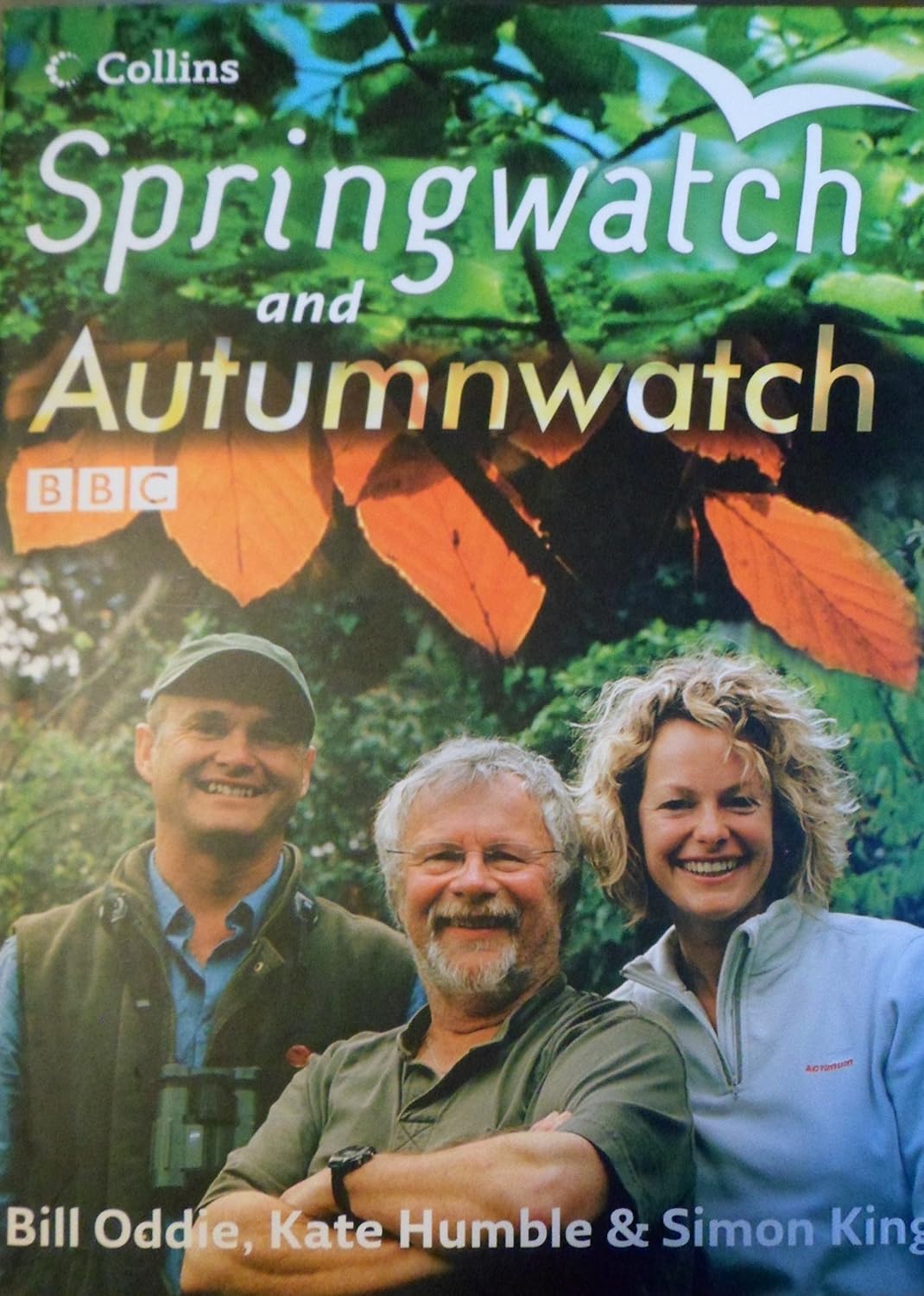 Springwatch and Autumnwatch: Bill; Humble Simon Oddie: 9780007790531 ...