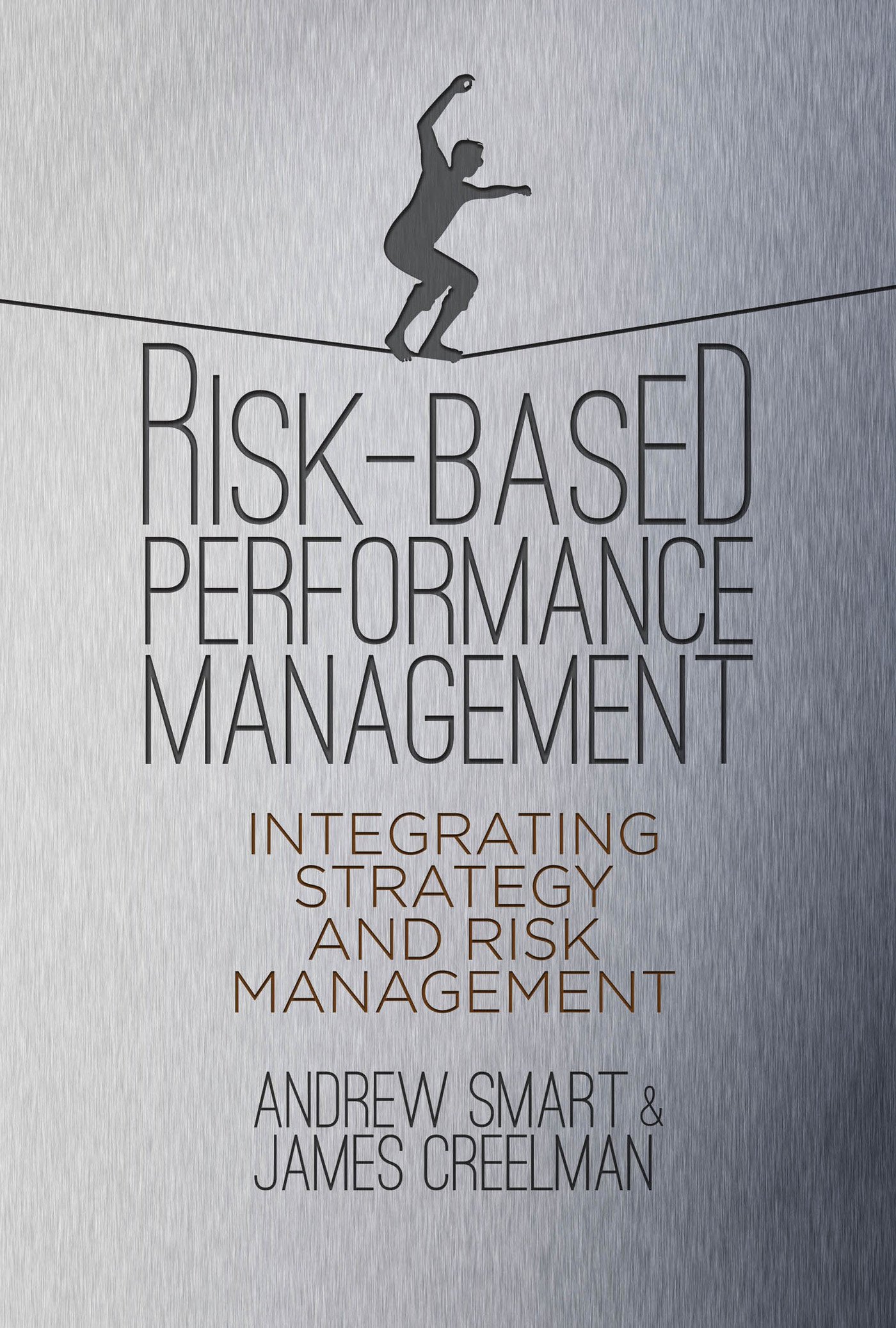 Risk-Based Performance Management: Integrating Strategy and Risk ...