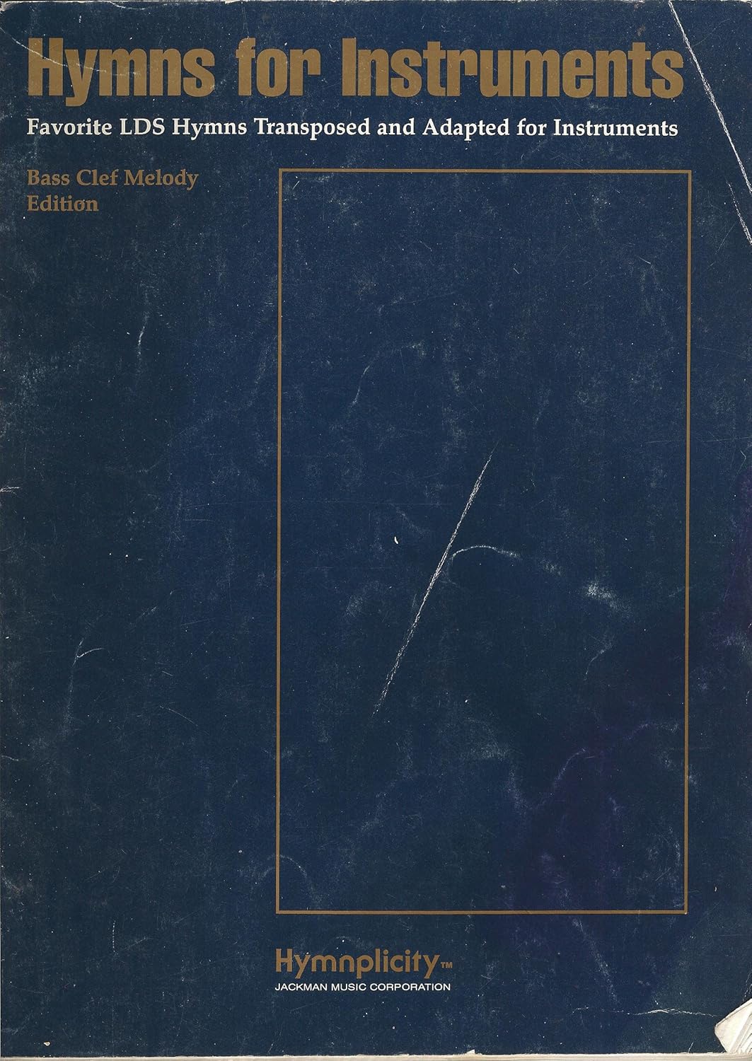 Hymns for Instruments Favorite LDS Hymns Transposed and Adapted for ...