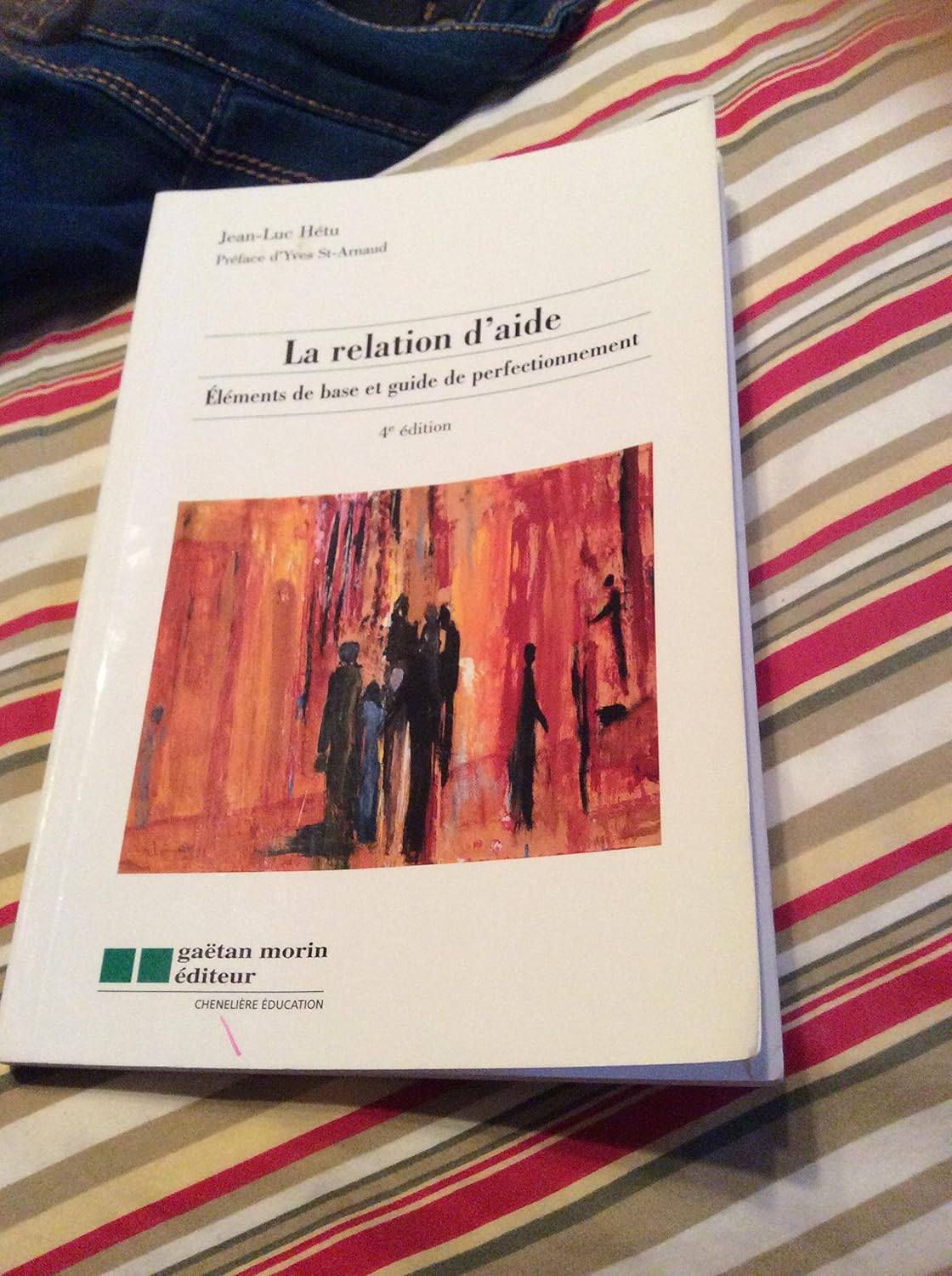 La Relation d'aide : Éléments de base et guide de perfectionnement ...