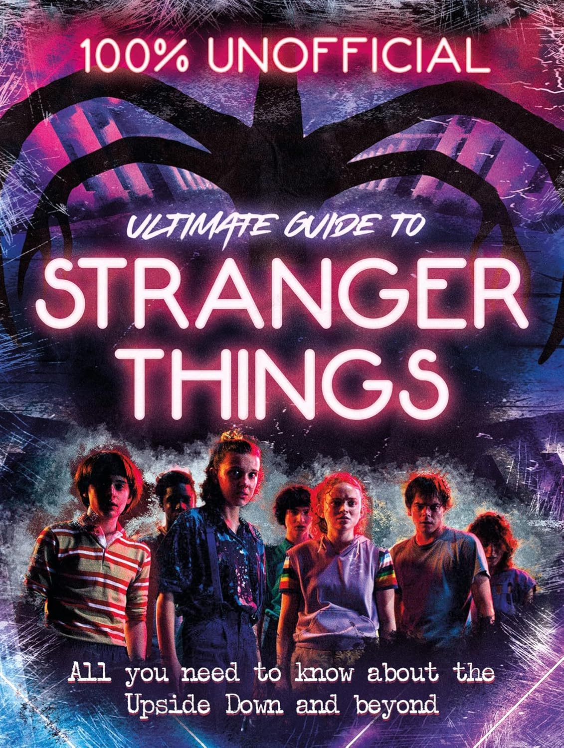 Amazon.com: Stranger Things: 100% Unofficial – the Ultimate Guide to ...