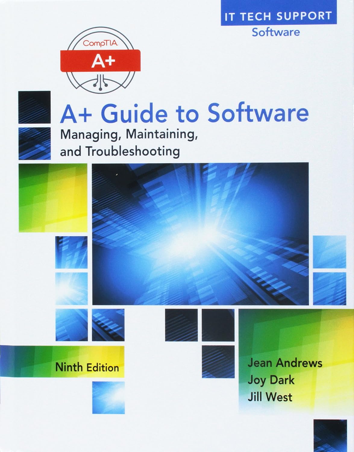 Buy CompTIA A+ Guide to Software: Managing, Maintaining, and ...