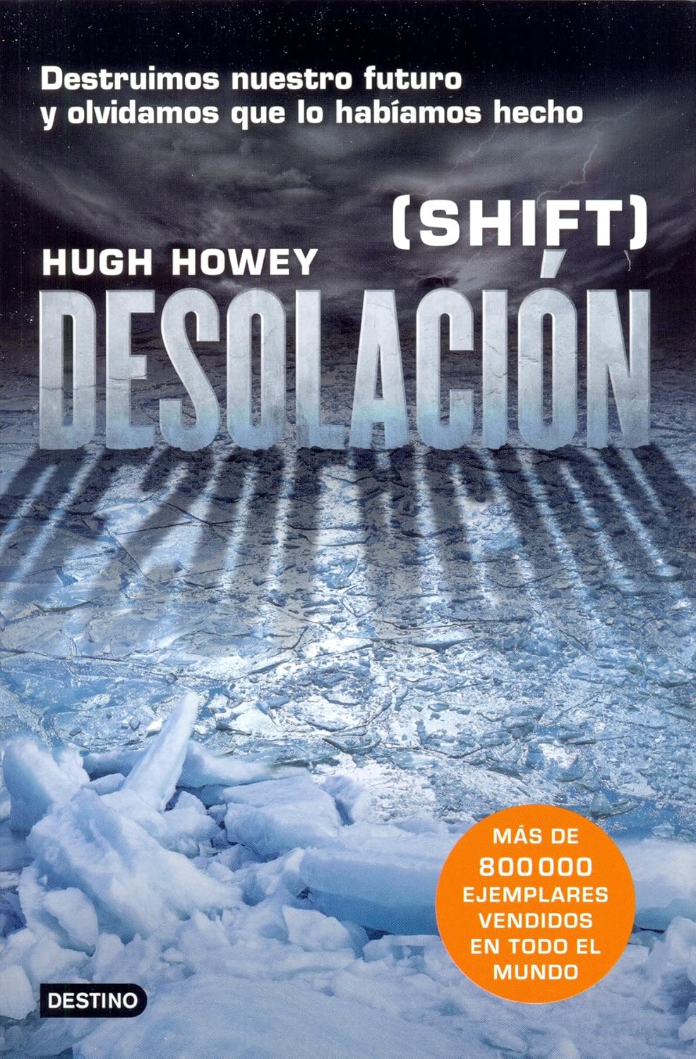 Amazon.com: Desolación (Shift) (Spanish Edition): 9786070723681: Howey ...