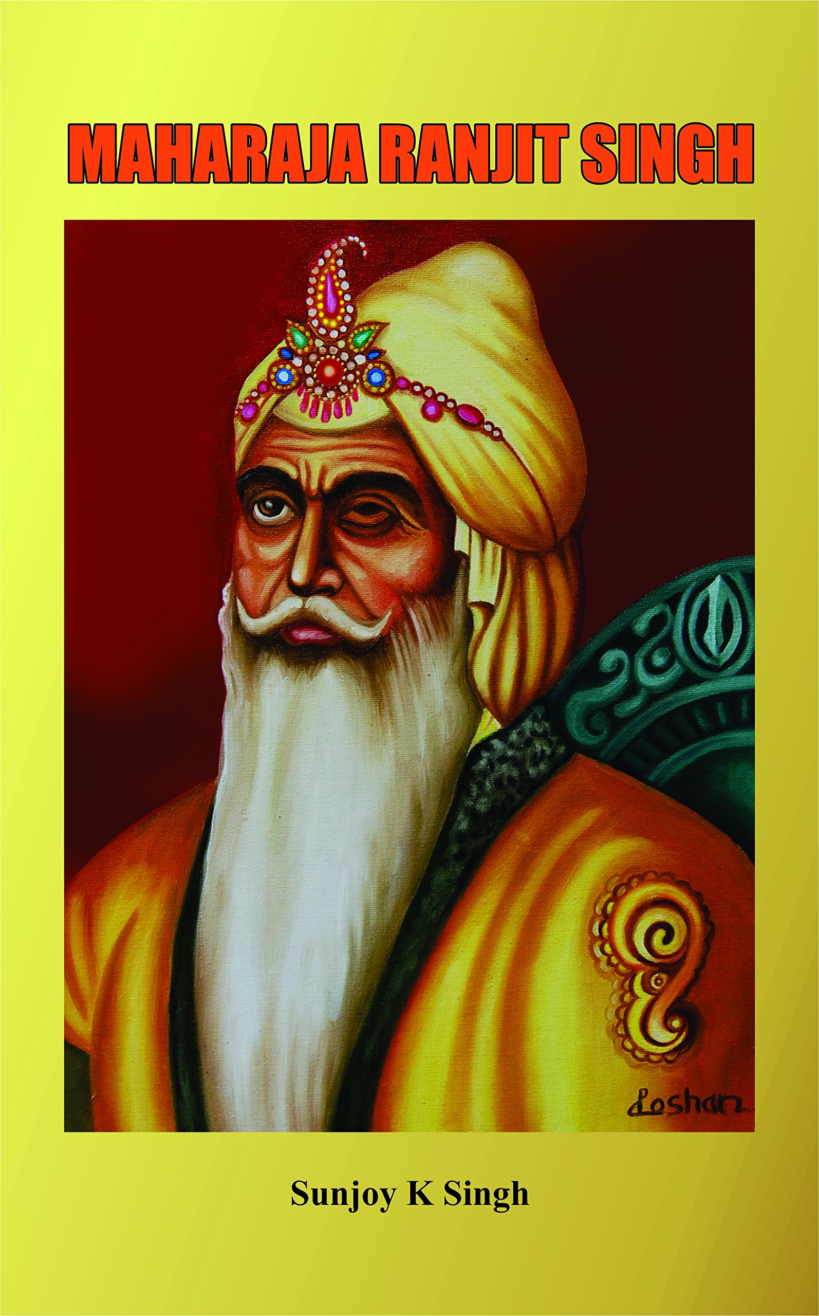 Buy Maharaja Ranjit Singh Book Online at Low Prices in India | Maharaja ...