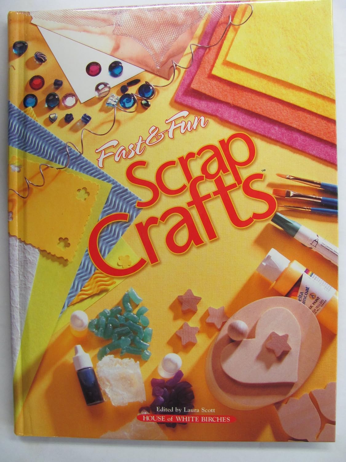 Fast & Fun Scrap Crafts: Laura Scott: 0054525306925: Amazon.com: Books