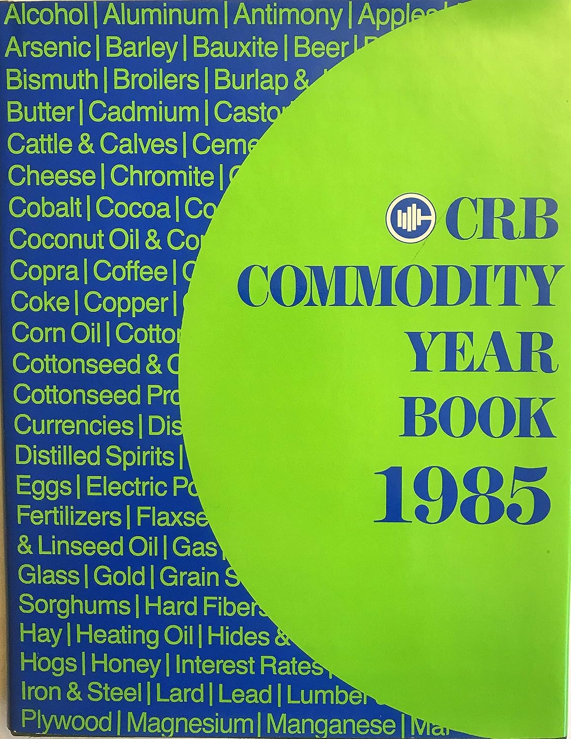 Commodity Year Book, 1985: Walter Emery: 9780910418171: Amazon.com: Books