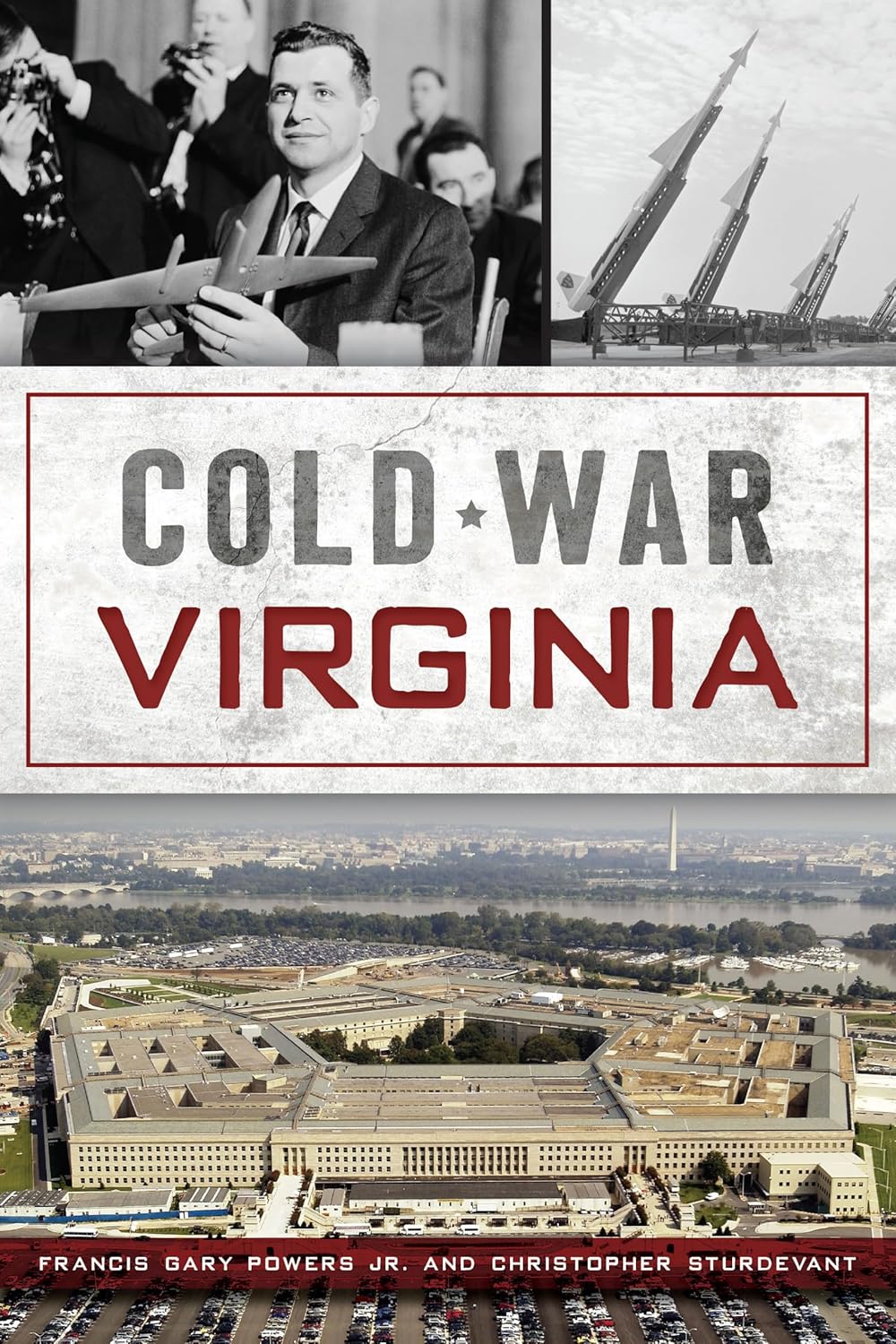 Cold War Virginia (Military): Powers Jr., Francis Gary, Sturdevant ...