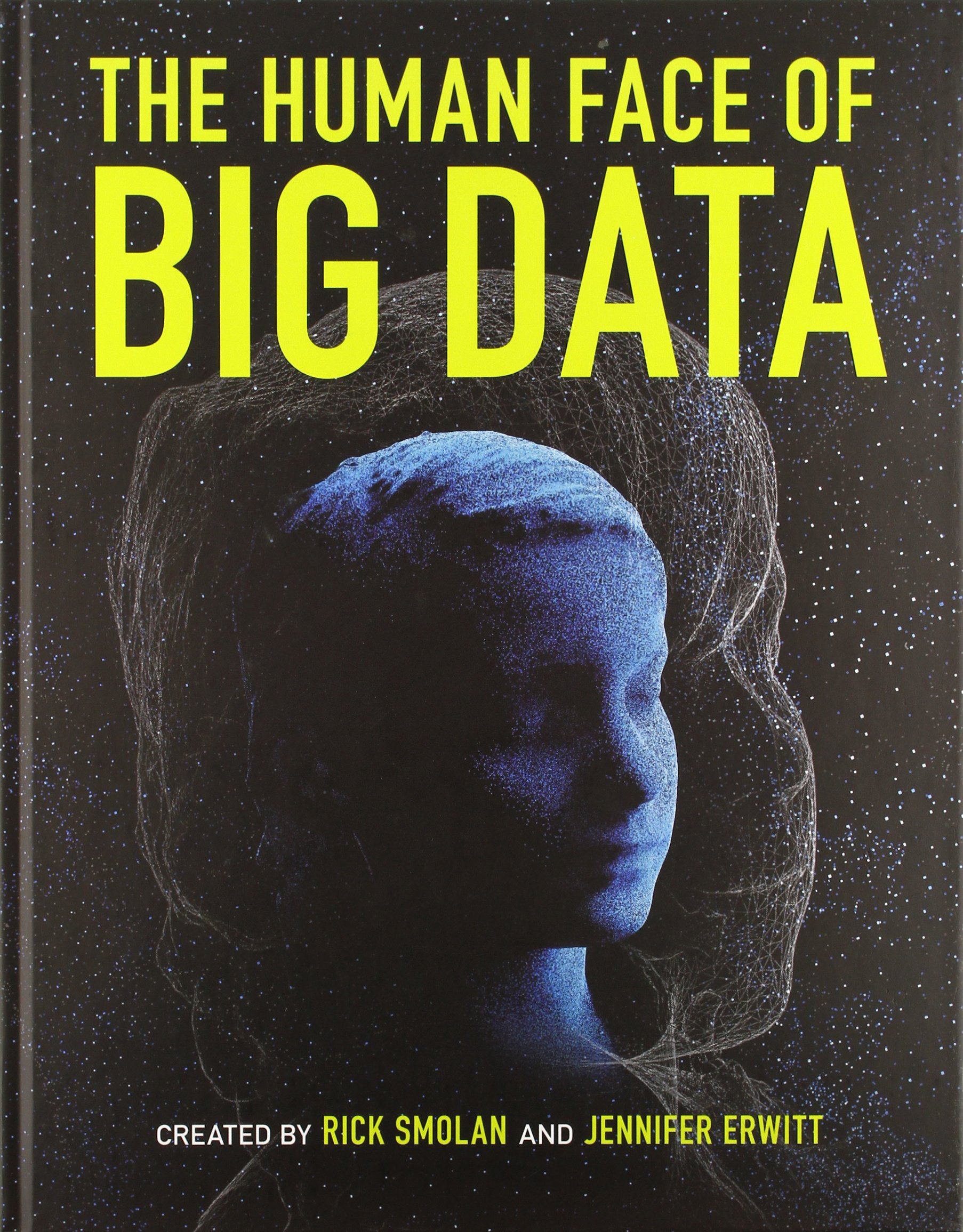 Amazon | The Human Face of Big Data | Smolan, Rick, Erwitt, Jennifer ...