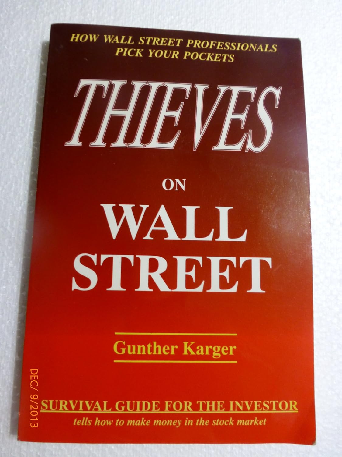 Thieves on Wall Street: Gunther Karger: 9780964597914: Amazon.com: Books