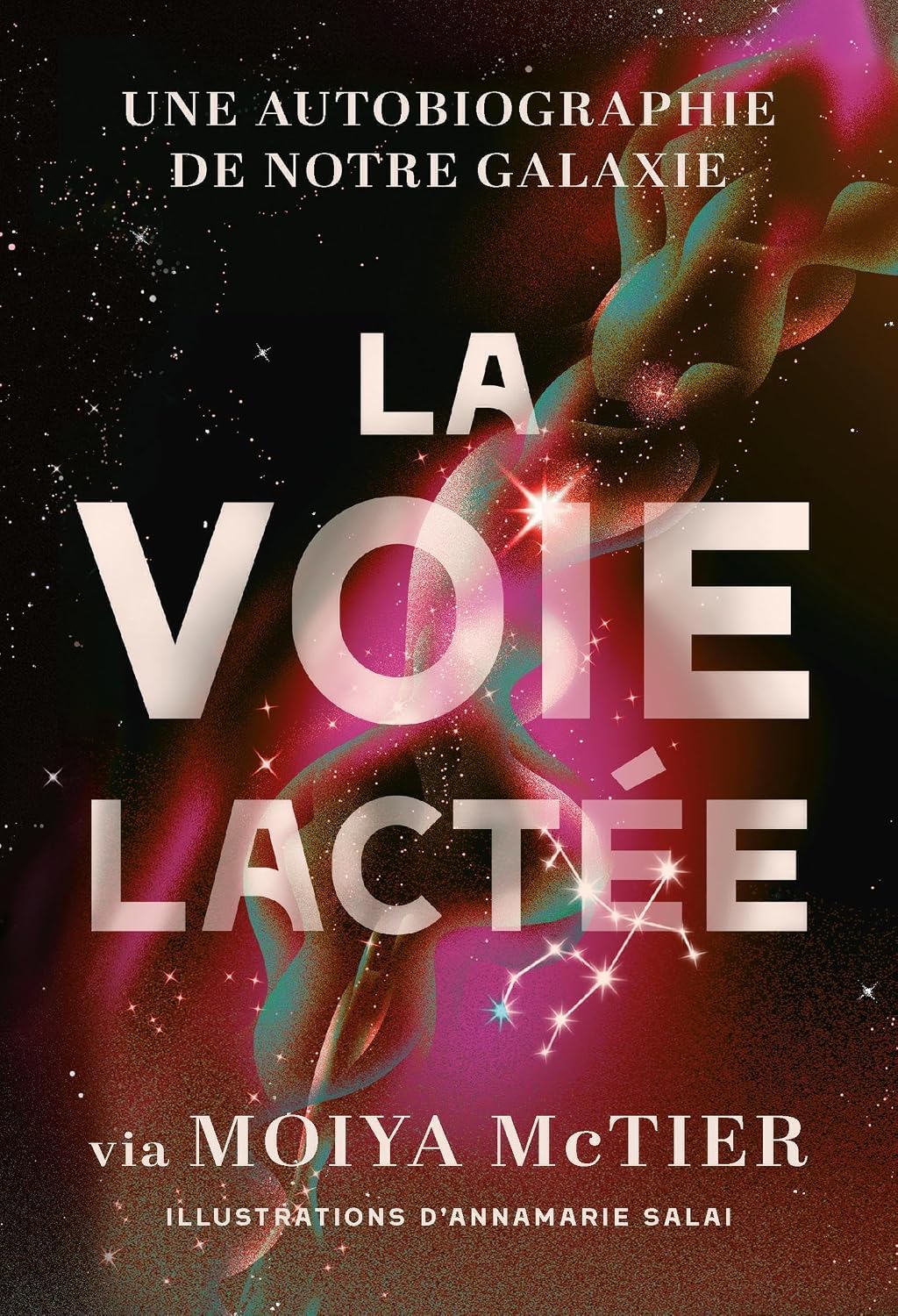 La Voie lactée: Autobiographie de notre galaxie: McTier, Moiya ...