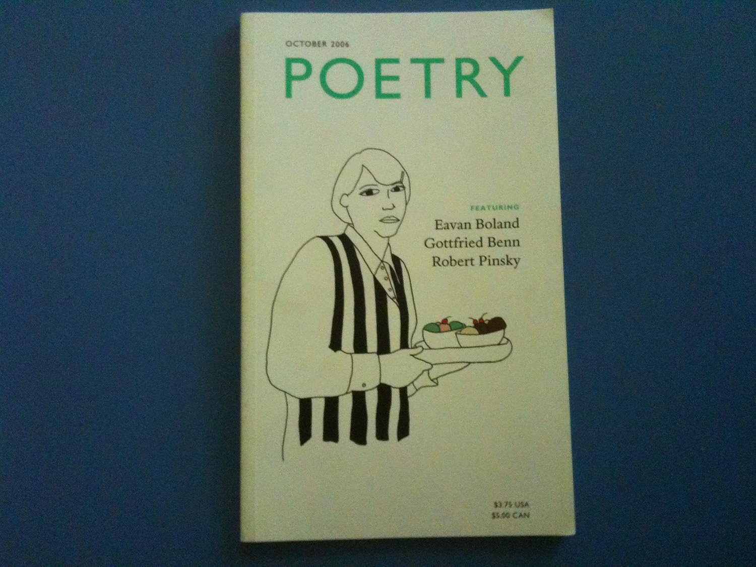 Poetry, October 2006 (Vol. 189, Number 1): Robert Pinsky, Eavan Boland ...