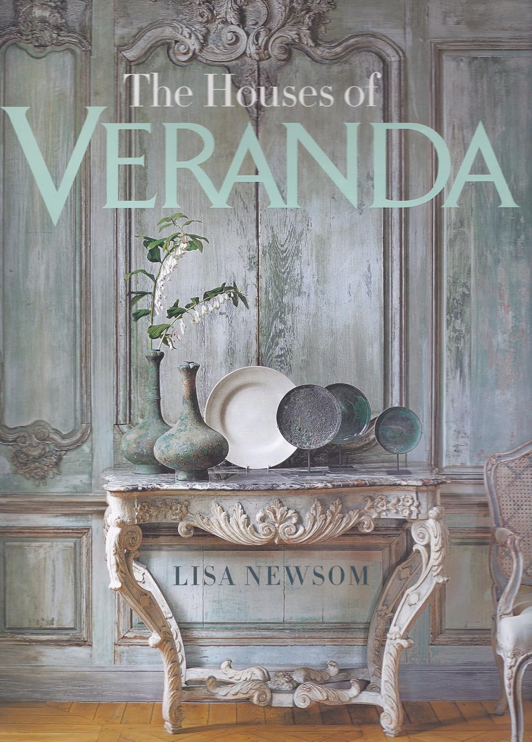 Houses of VERANDA, The : Lisa Newsom: Amazon.co.uk: Books