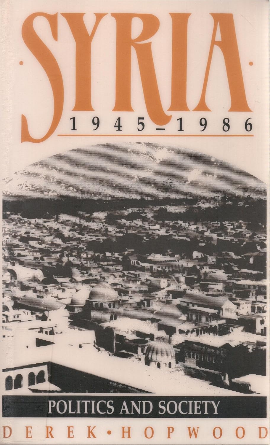 Amazon.com: Syria, 1945-1986 : Politics and Society: 9780044450467 ...