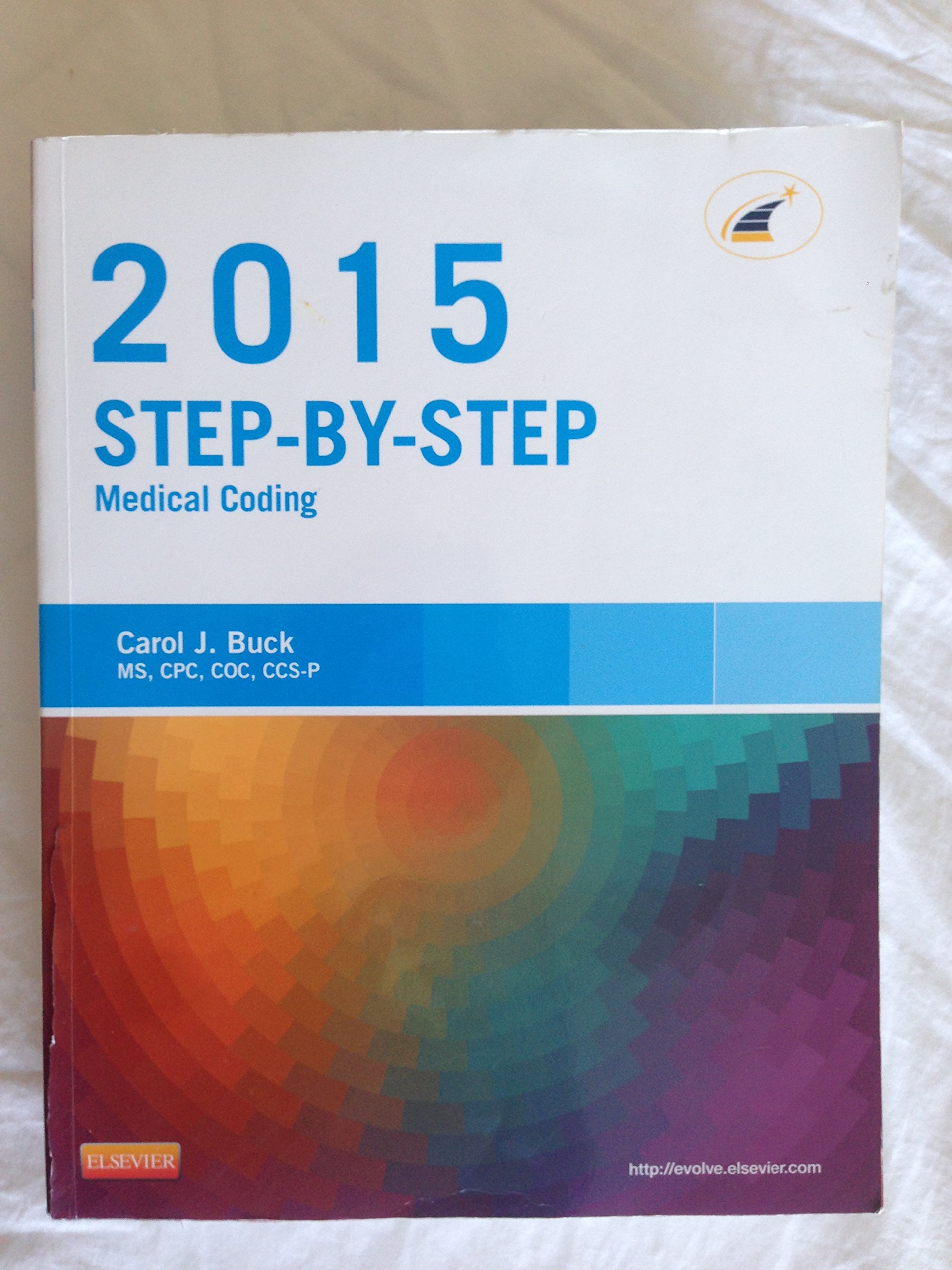 Step-by-Step Medical Coding, 2015 Edition: 9780323279819: Medicine ...