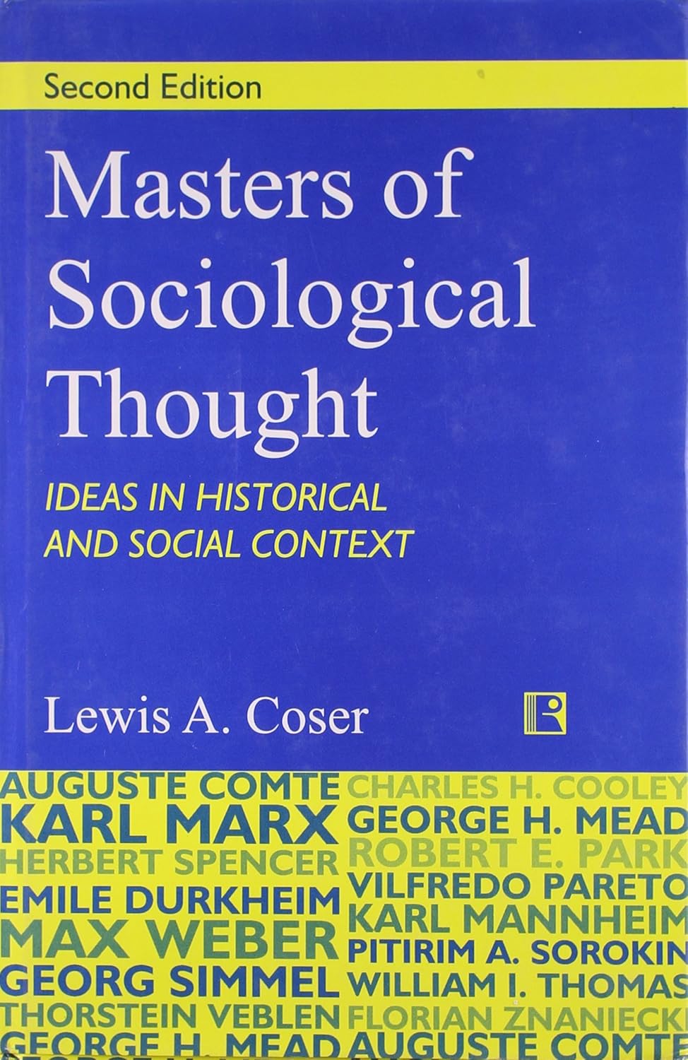 MASTERS OF SOCIOLOGICAL THOUGHT: Ideas in Historical and Social Context ...