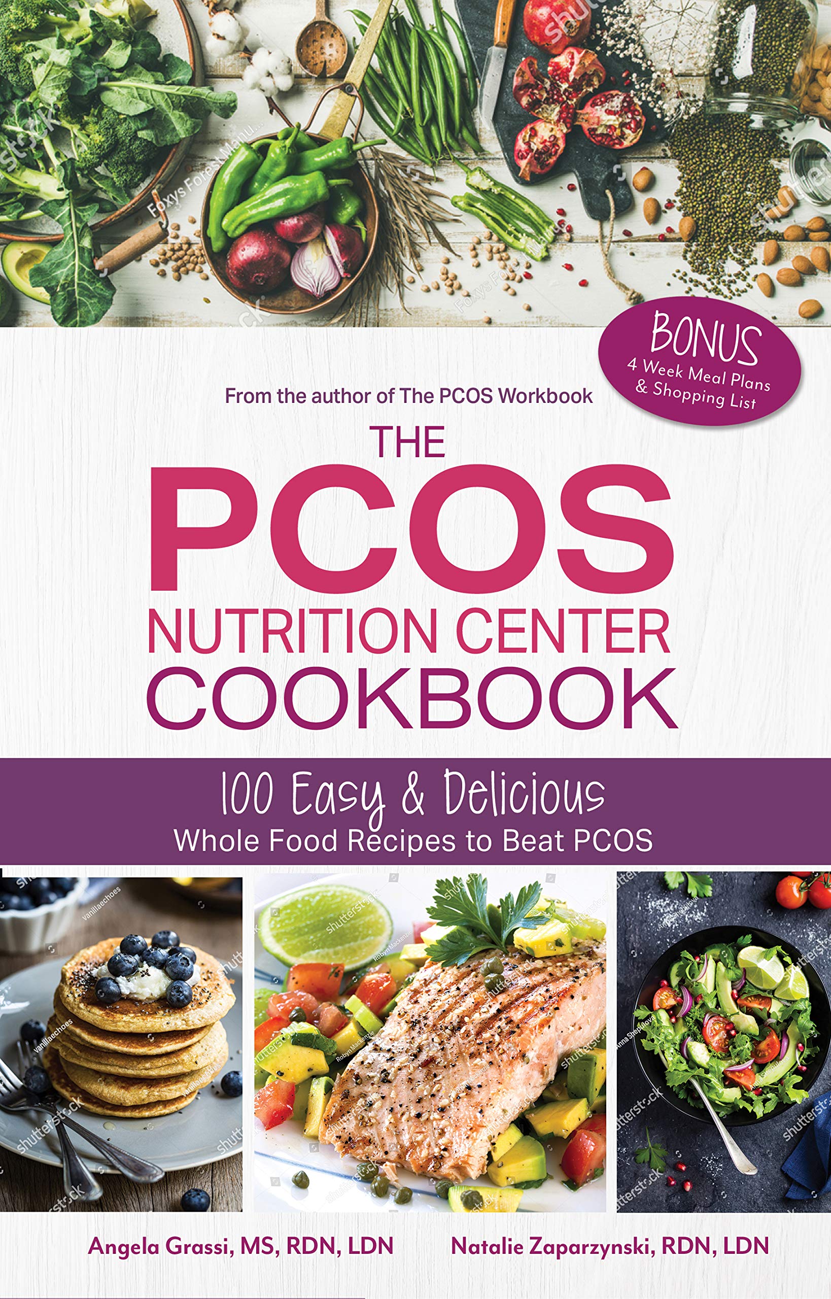 The PCOS Nutrition Center Cookbook: 100 Easy and Delicious Whole Food ...